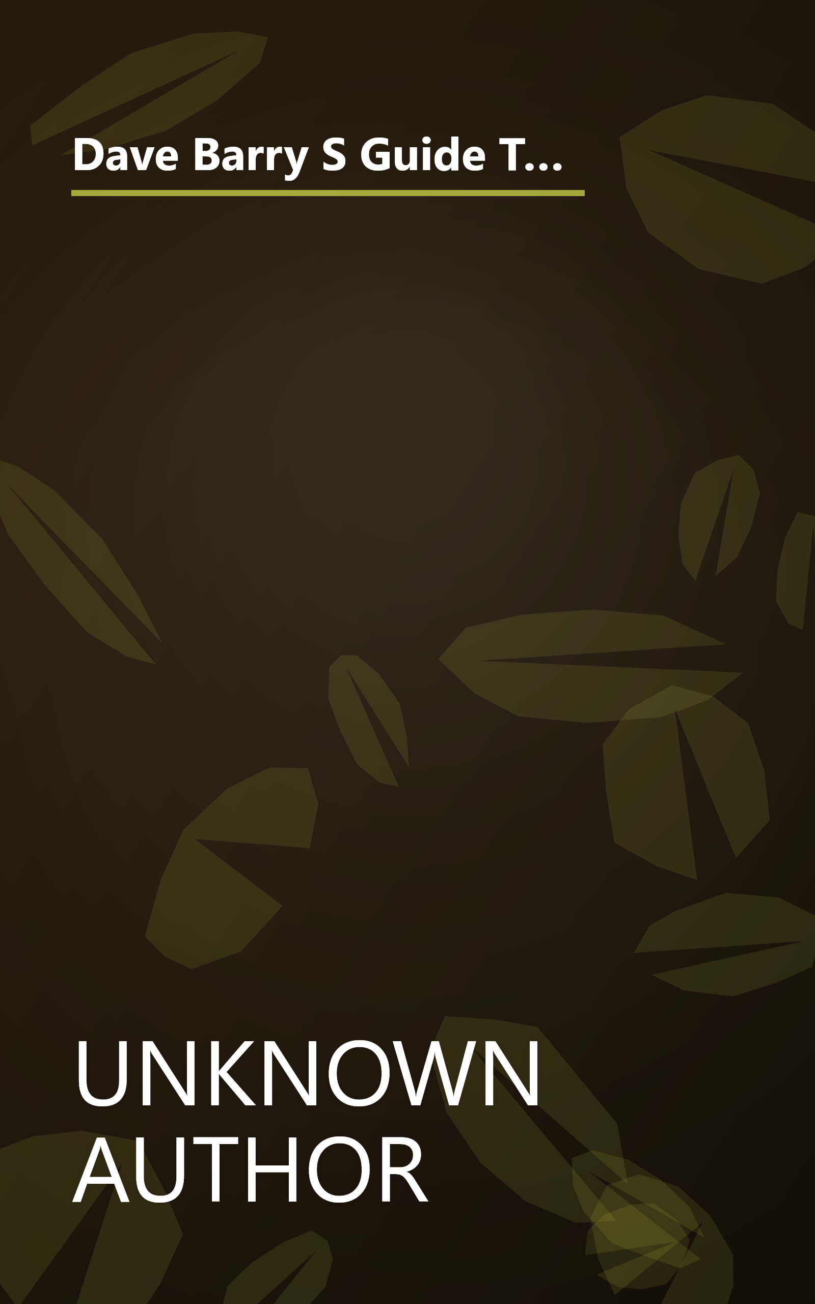 Dave Barry S Guide To Life  Contains   Dave Barry S Guide To Marriage And Or Sex     Babies And Other Hazards Of Sex     Stay Fit And Healthy Until You Re Dead     Claw Your Way To The Top   1 book cover