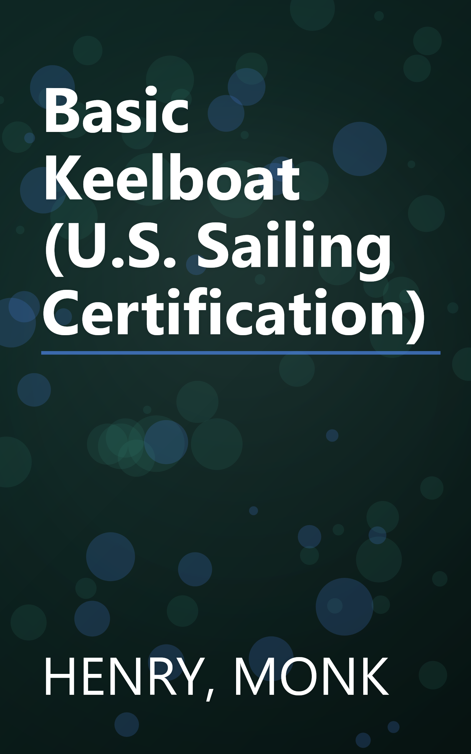 Basic Keelboat (U.S. Sailing Certification) book cover