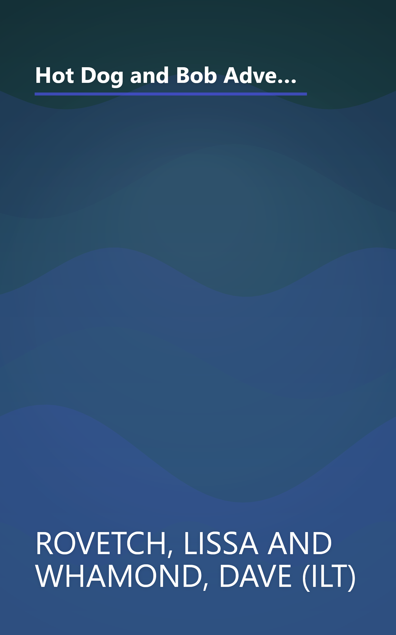 Hot Dog and Bob Adventure 2: and the Particularly Pesky Attack of the Pencil People (Adventure #2) (Hot Dog and Bob, HOTD) book cover