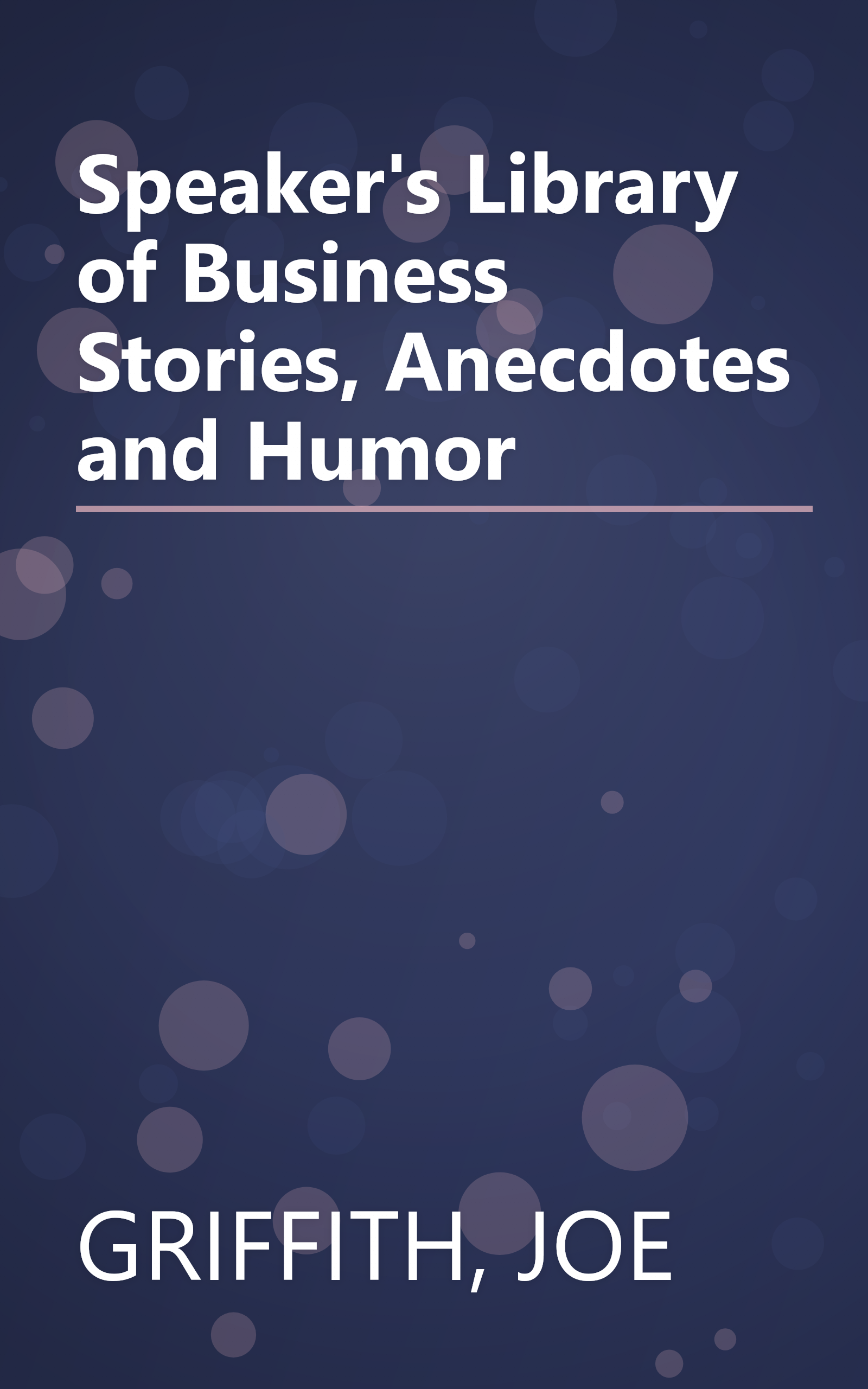 Speaker's Library of Business Stories, Anecdotes and Humor book cover