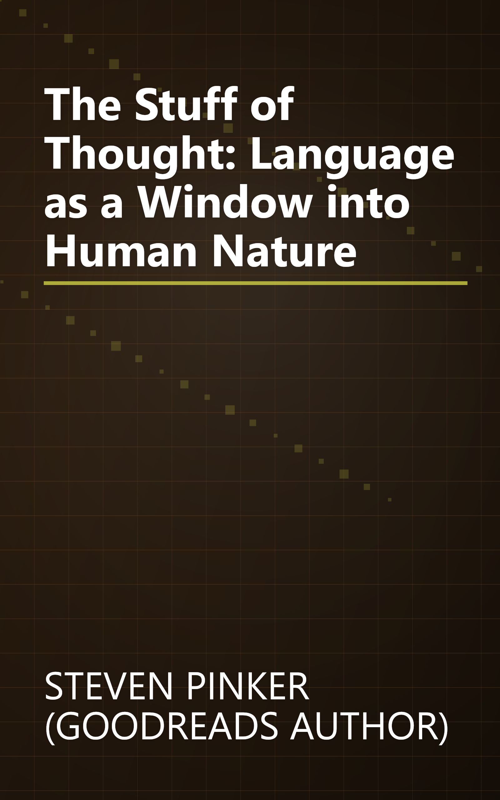 The Stuff of Thought: Language as a Window into Human Nature book cover
