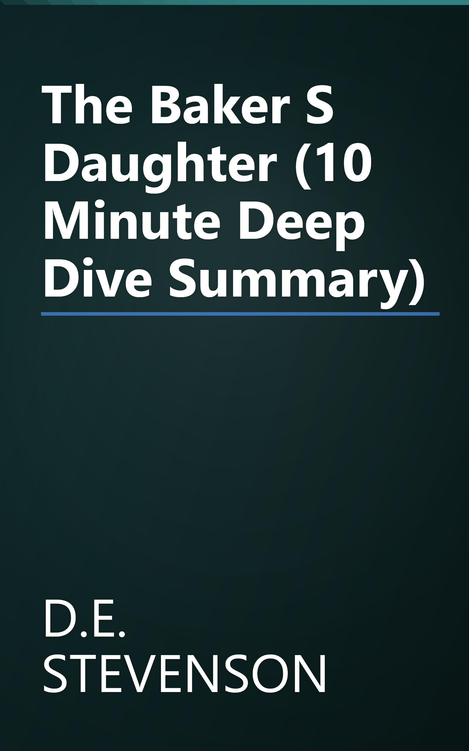 The Baker S Daughter (10 Minute   Deep Dive Summary) book cover