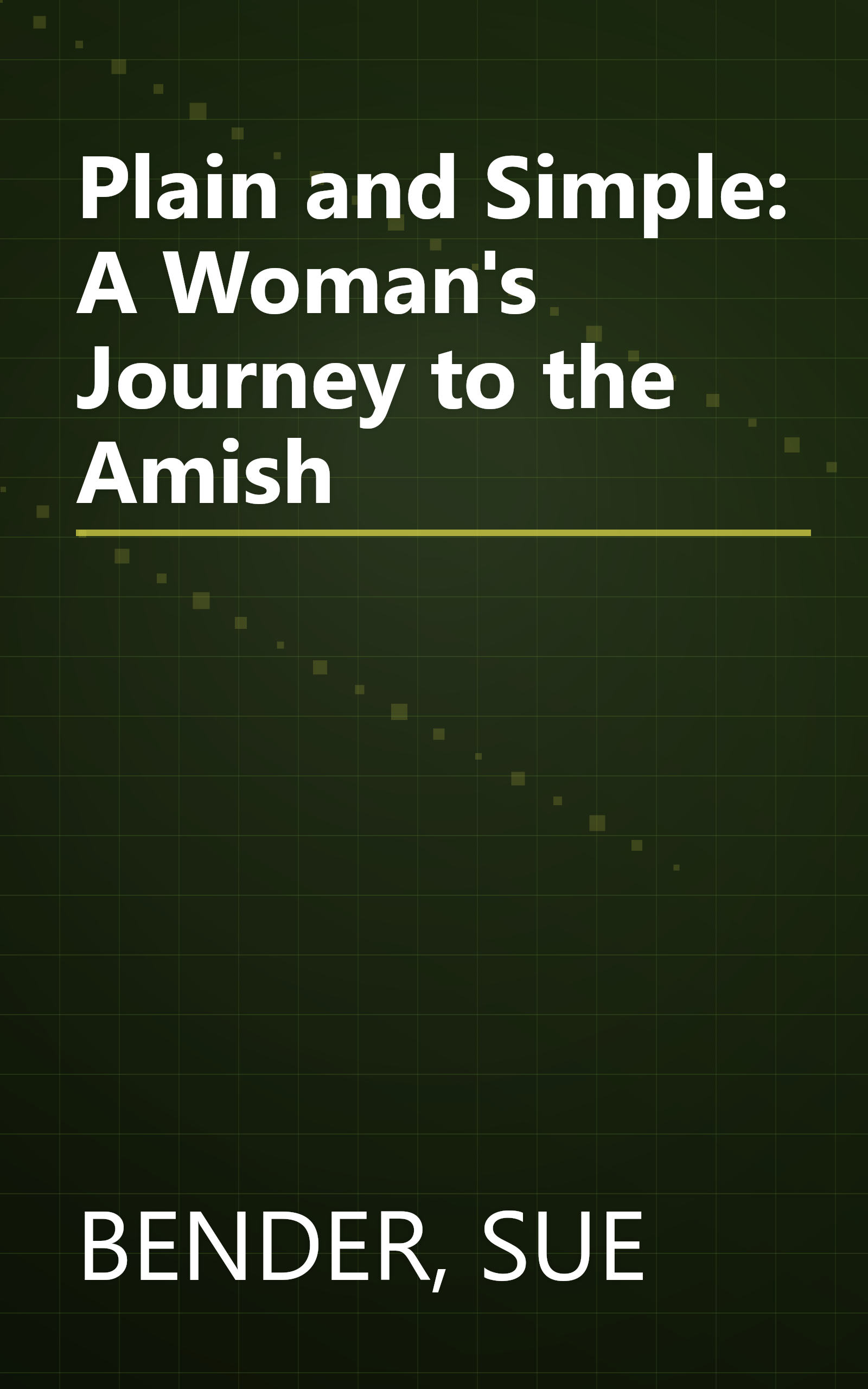 Plain and Simple: A Woman's Journey to the Amish book cover
