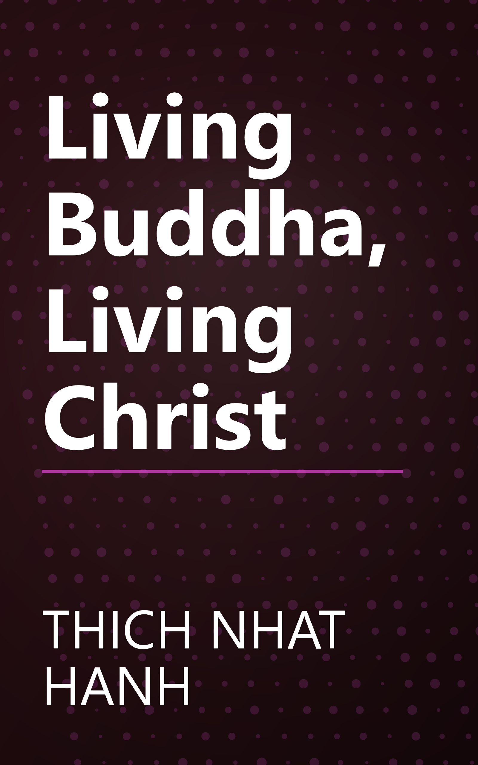 Living Buddha, Living Christ book cover