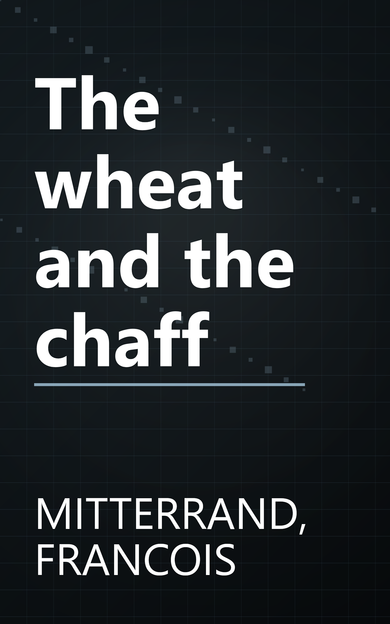 The wheat and the chaff book cover