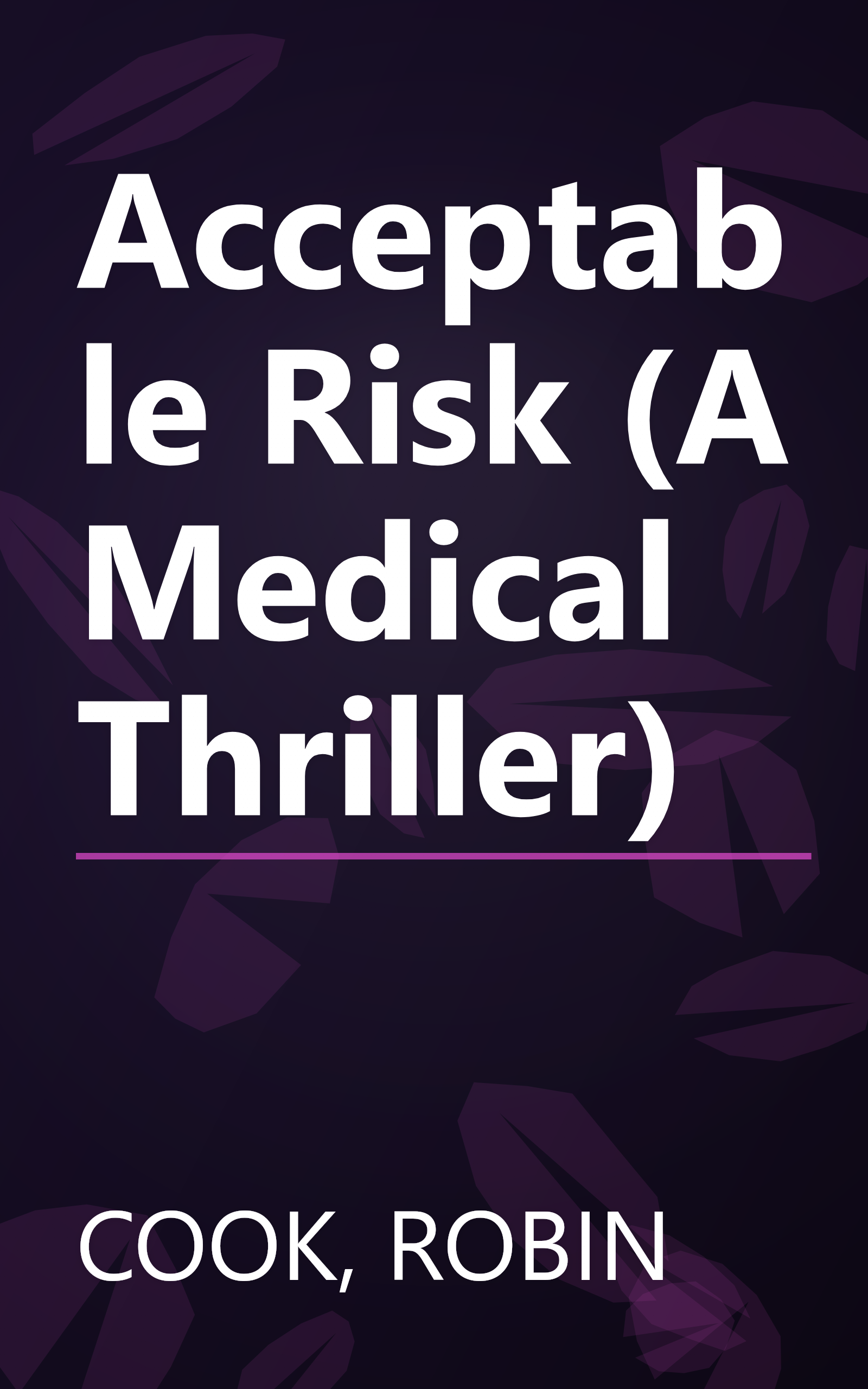 Acceptable Risk (A Medical Thriller) book cover