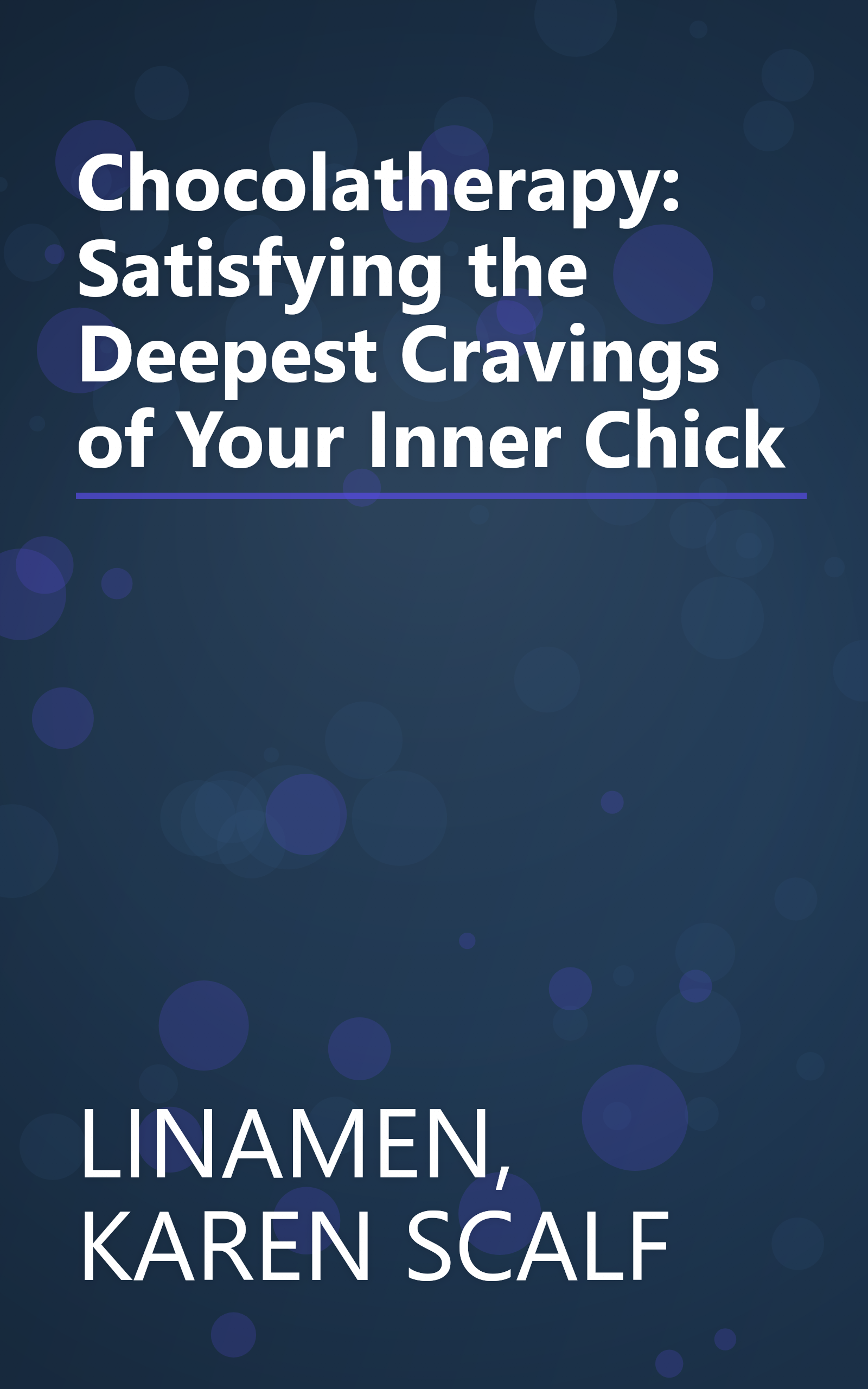 Chocolatherapy: Satisfying the Deepest Cravings of Your Inner Chick book cover