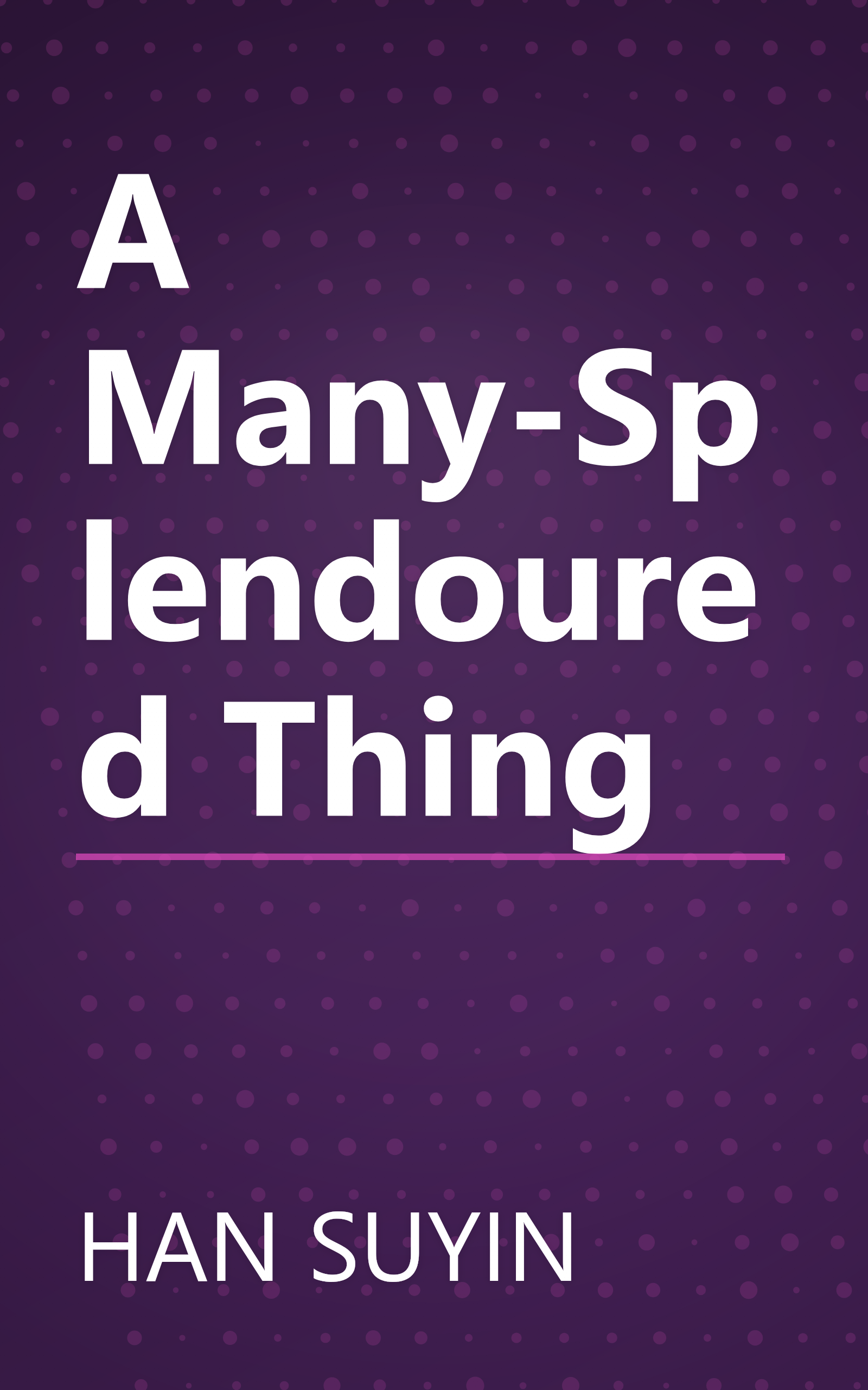 A Many-Splendoured Thing book cover