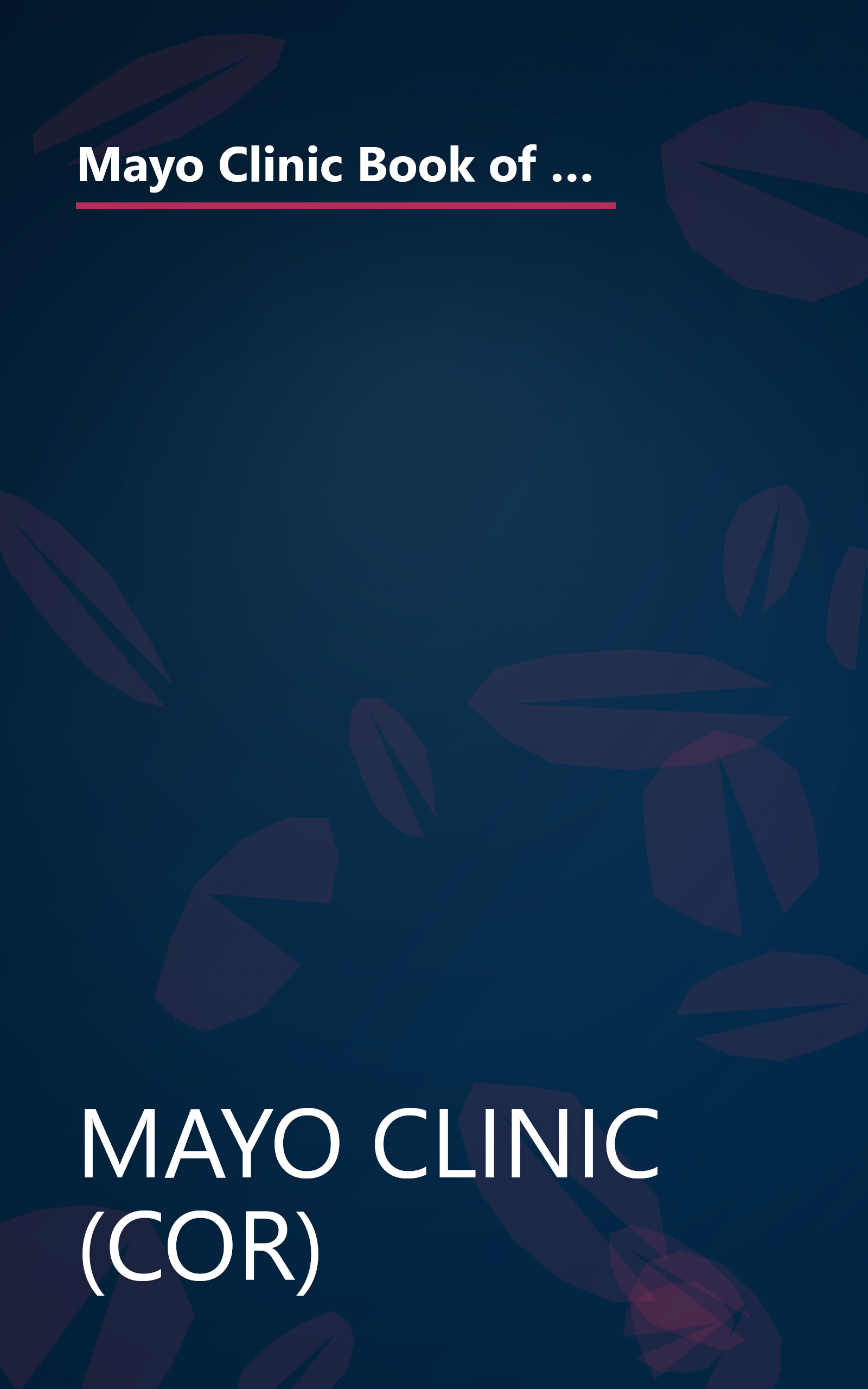 Mayo Clinic Book of Alternative Medicine: The New Approach to Using the Best of Natural Therapies and Conventional Medicine book cover