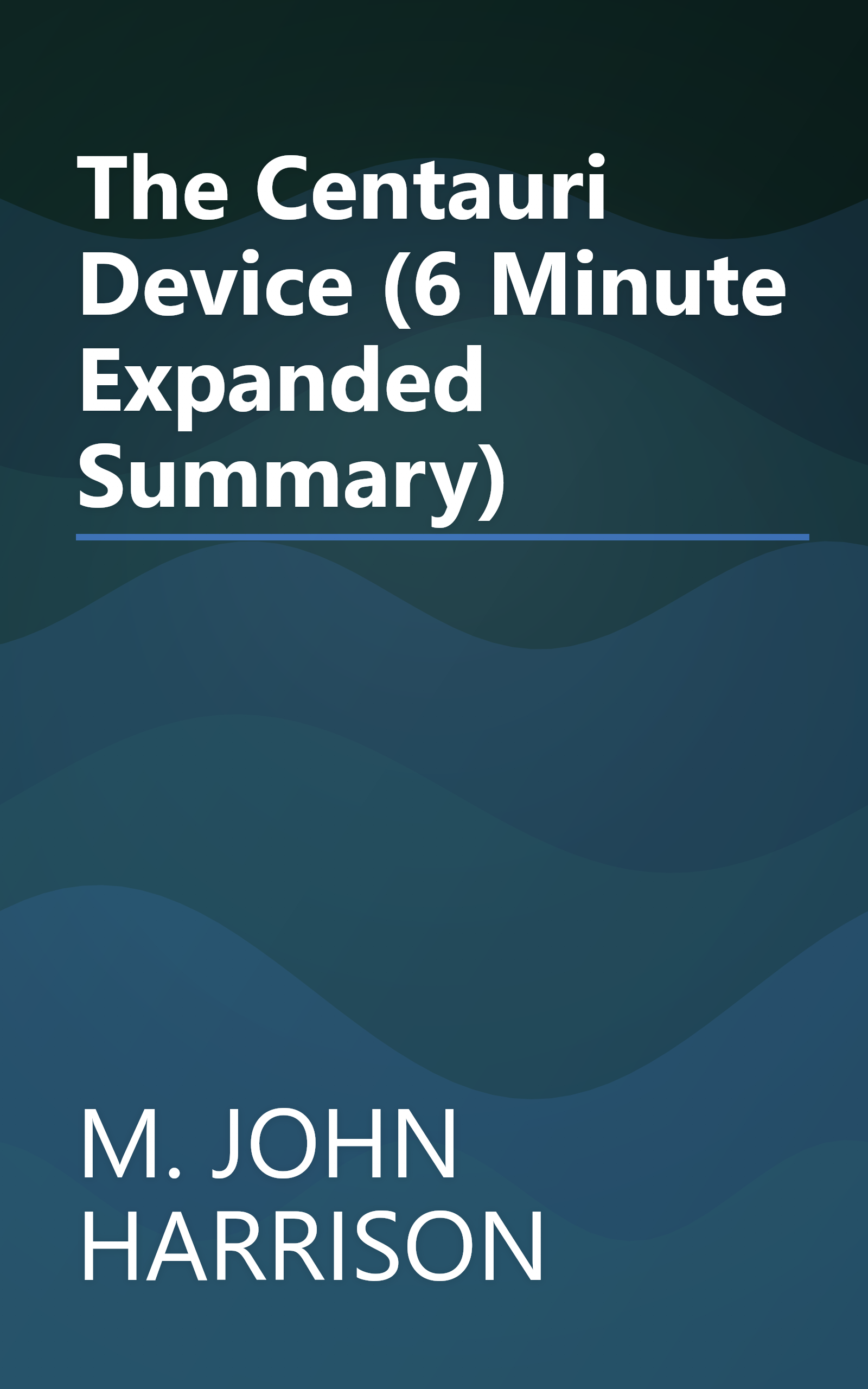 The Centauri Device (6 Minute   Expanded Summary) book cover
