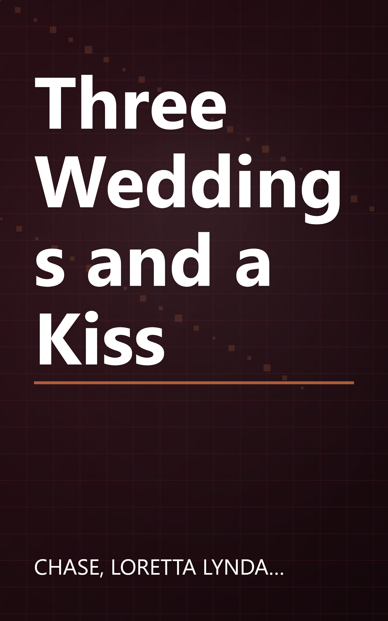 Three Weddings and a Kiss book cover