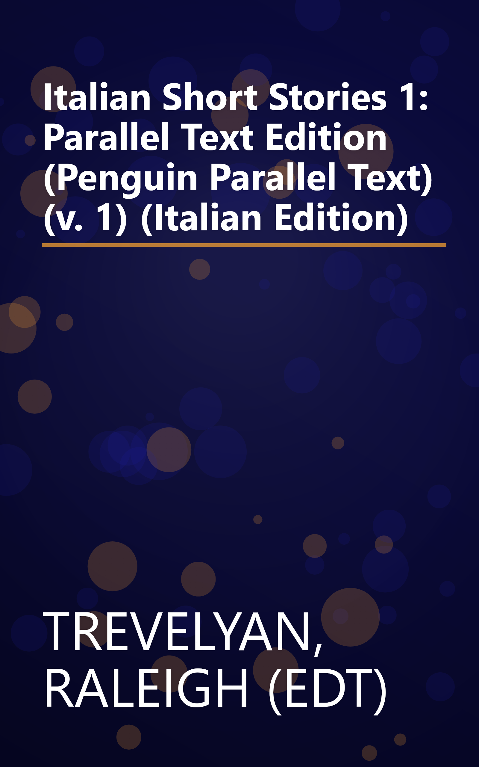 Italian Short Stories 1: Parallel Text Edition (Penguin Parallel Text) (v. 1) (Italian Edition) book cover