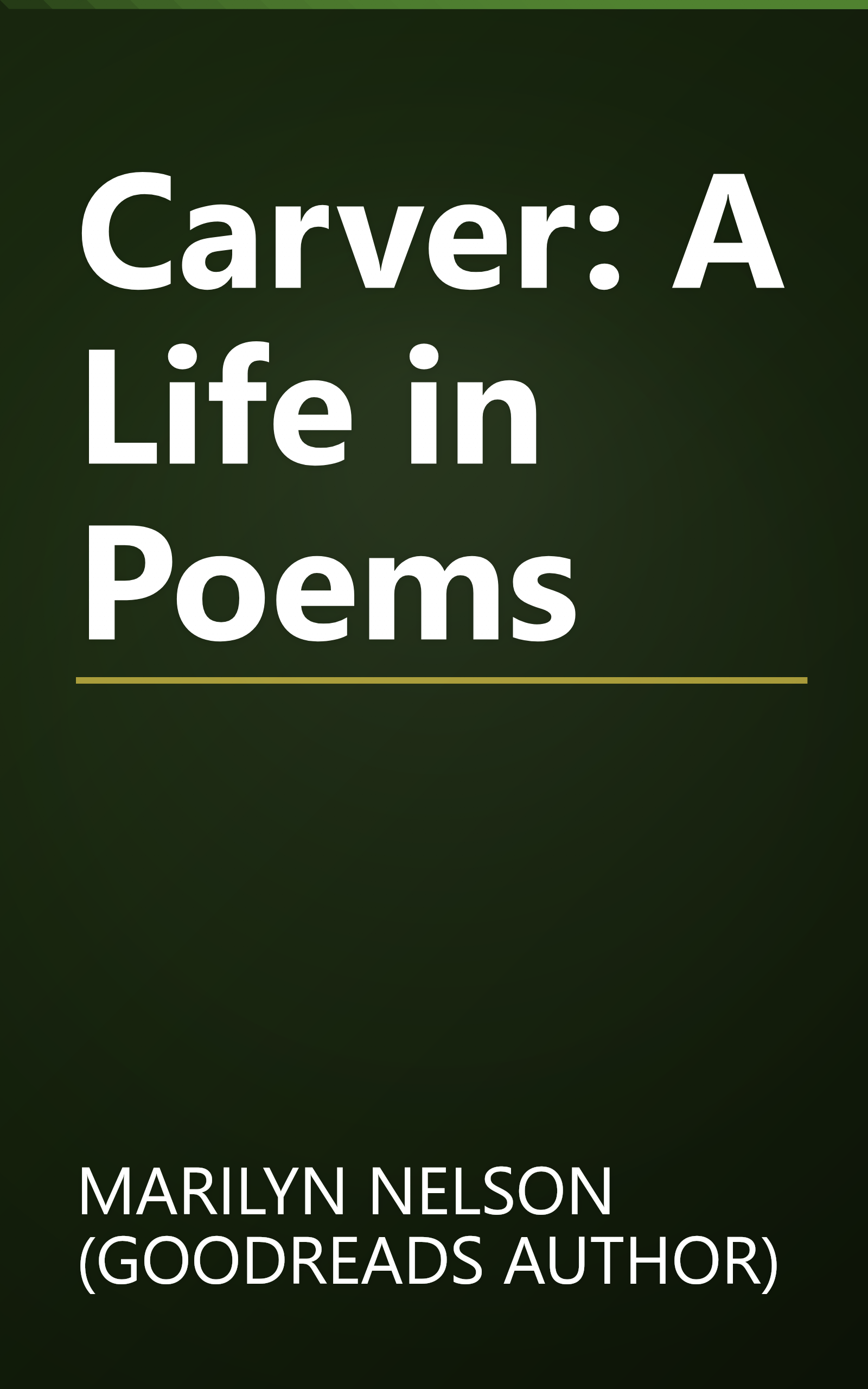 Carver: A Life in Poems book cover