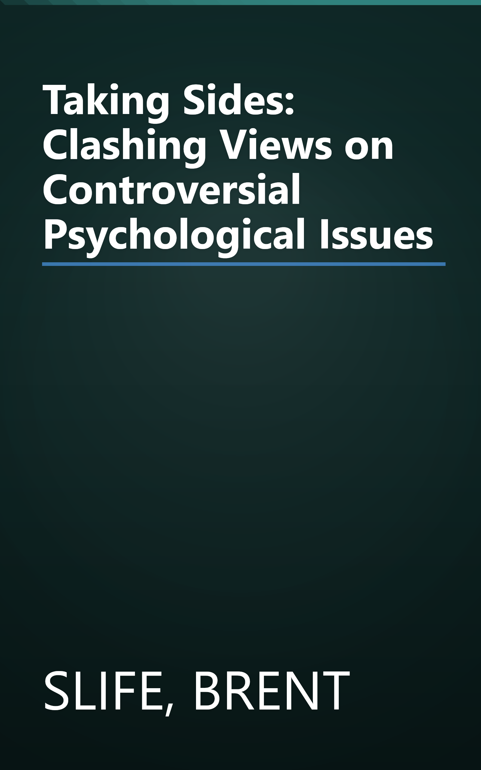 Taking Sides: Clashing Views on Controversial Psychological Issues book cover