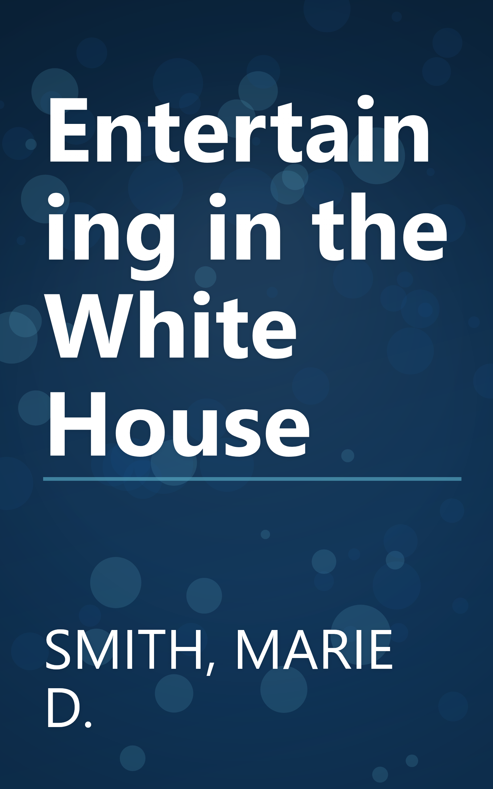 Entertaining in the White House book cover