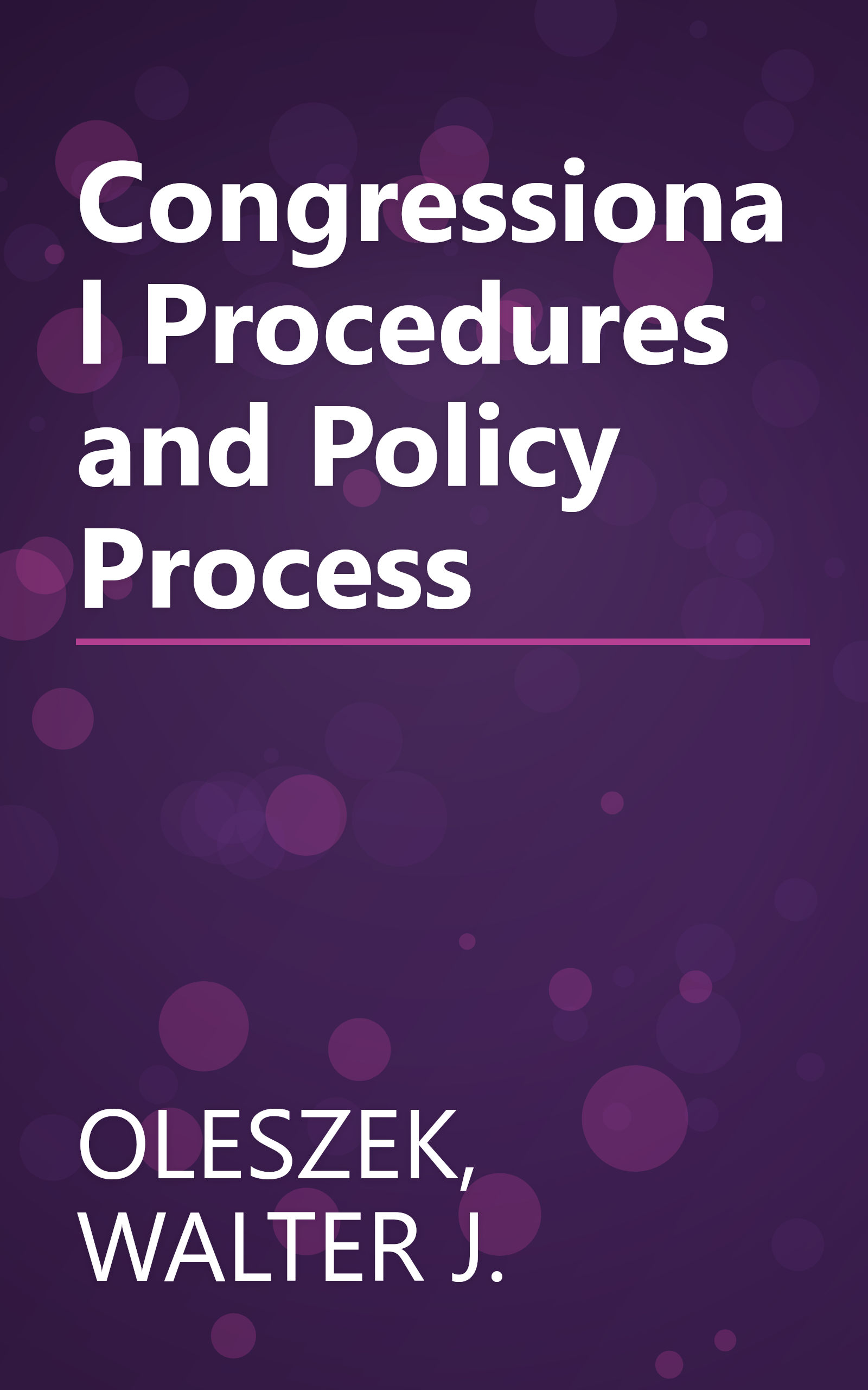 Congressional Procedures and Policy Process book cover