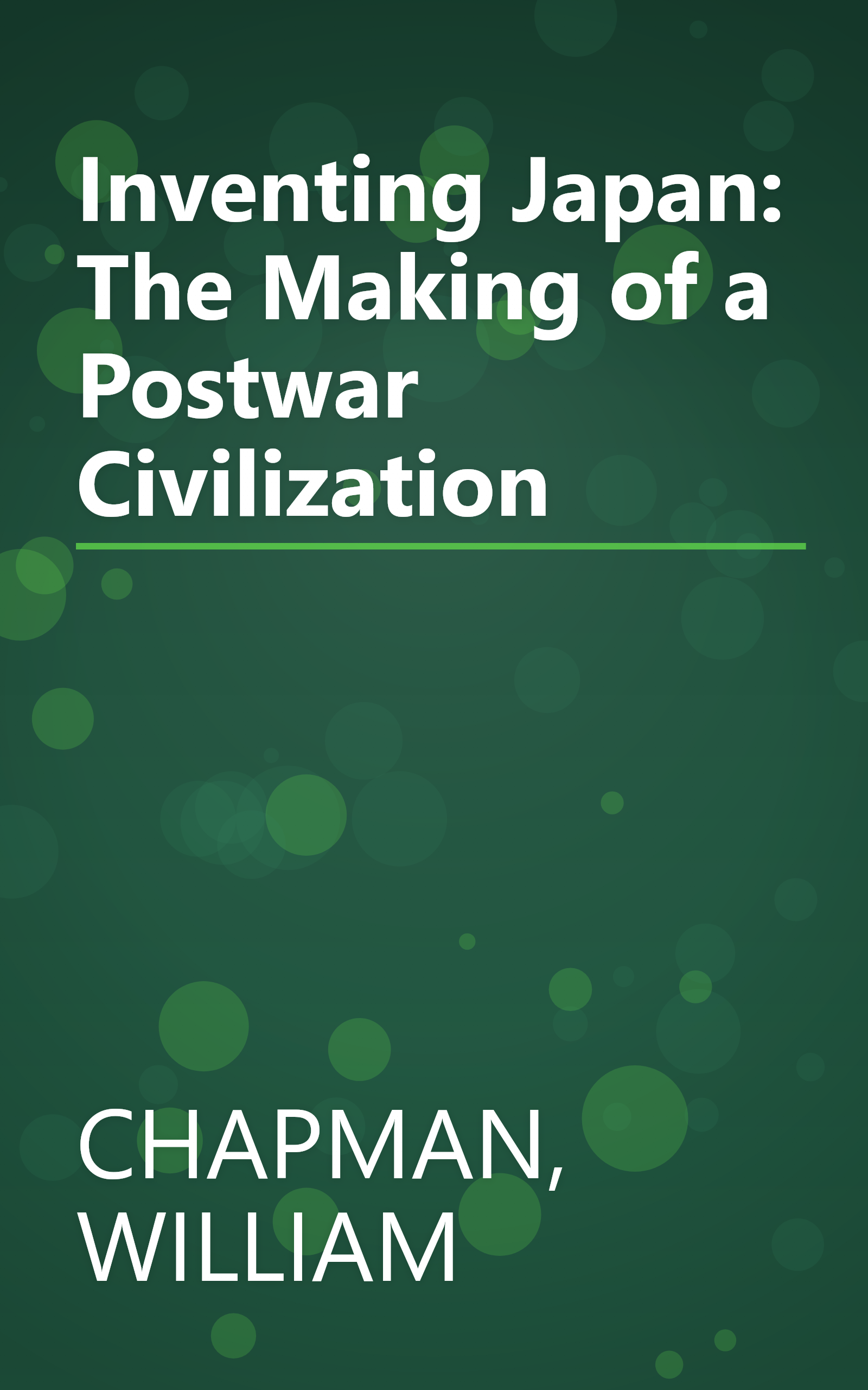 Inventing Japan: The Making of a Postwar Civilization book cover