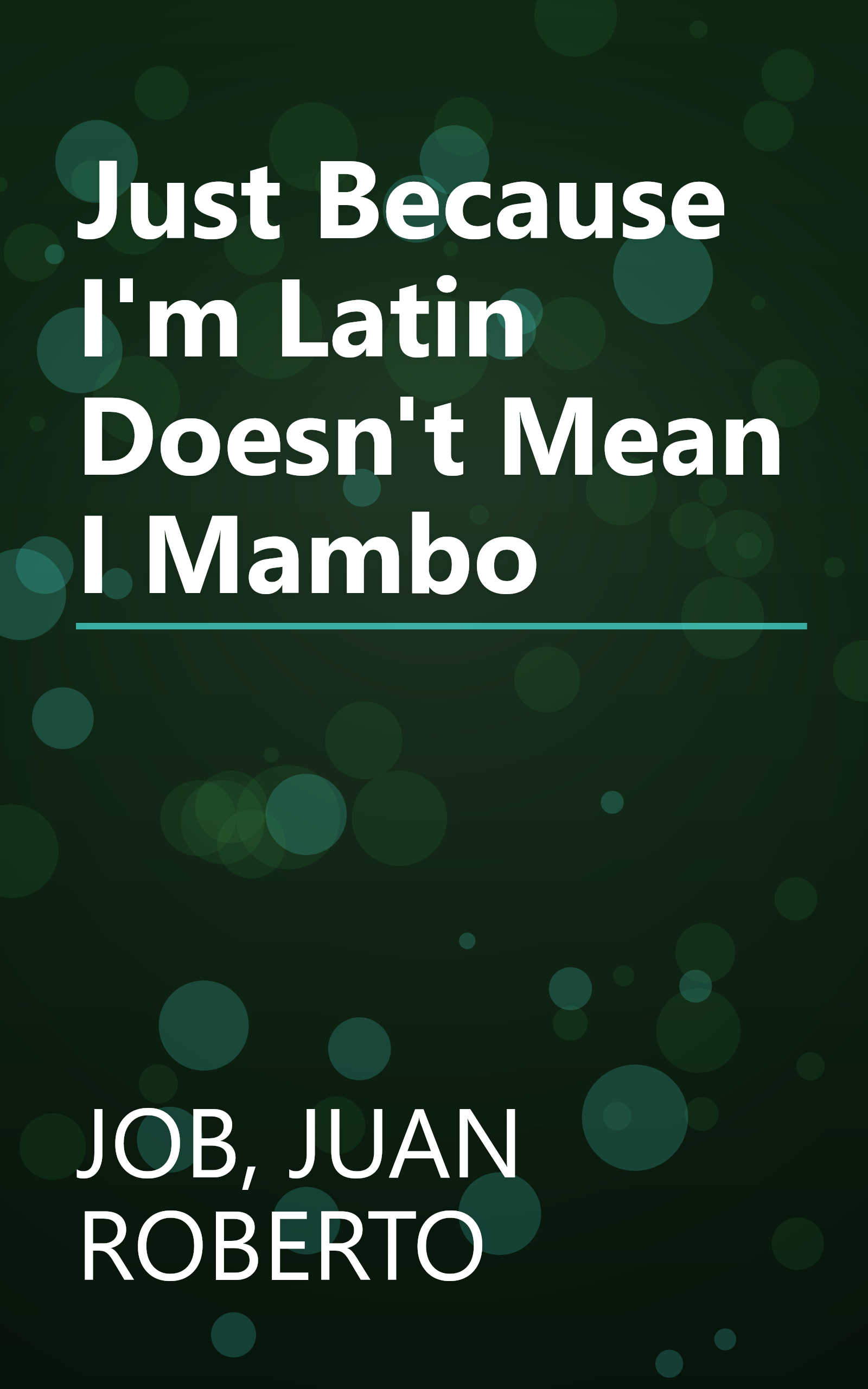Just Because I'm Latin Doesn't Mean I Mambo book cover
