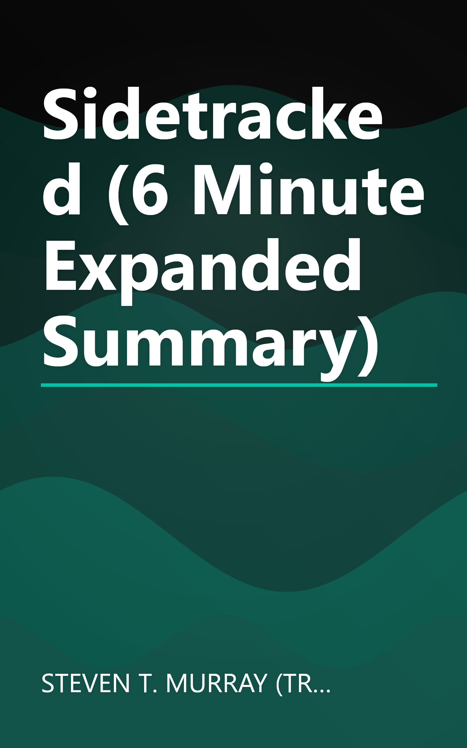 Sidetracked (6 Minute   Expanded Summary) book cover