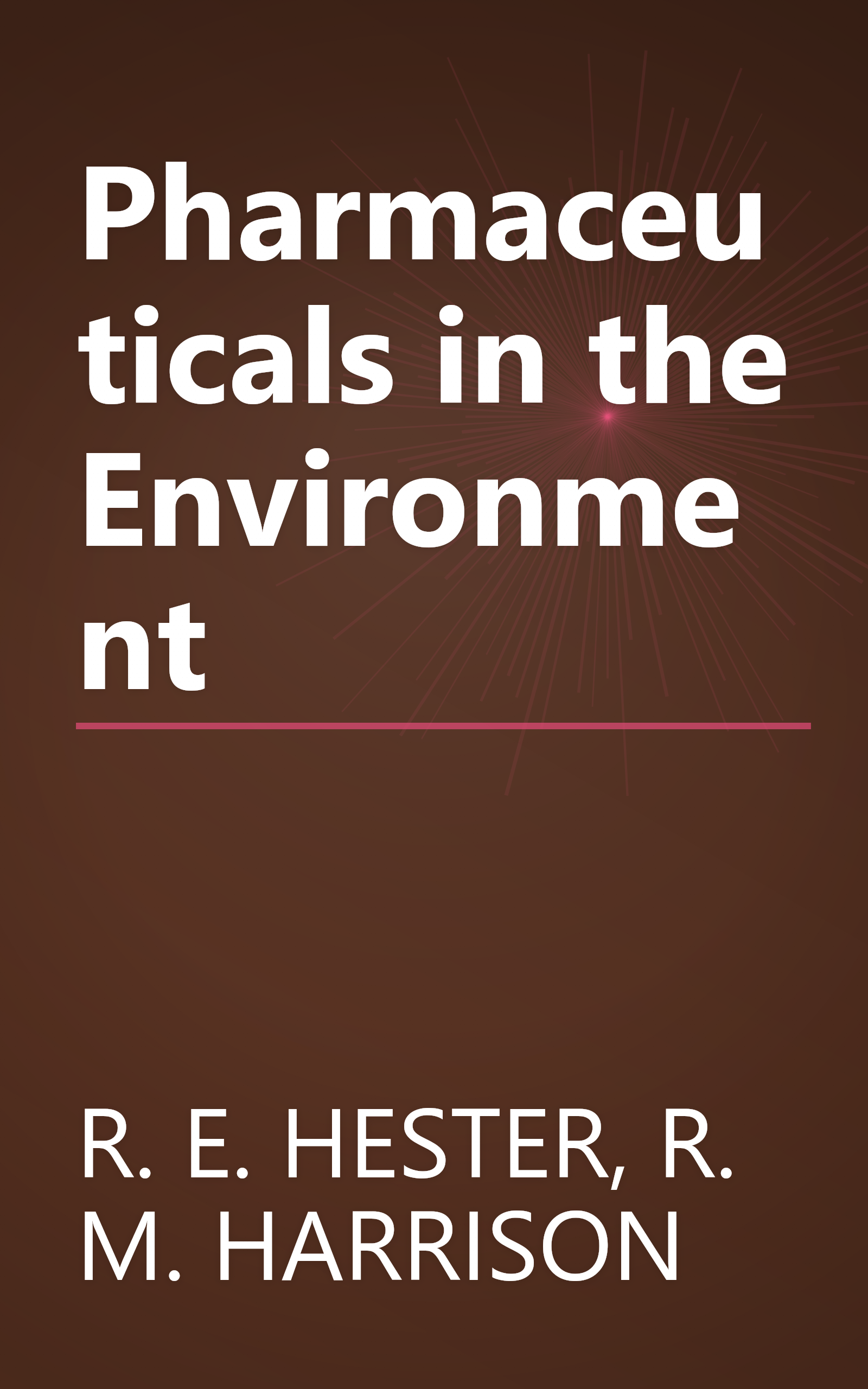Pharmaceuticals in the Environment book cover