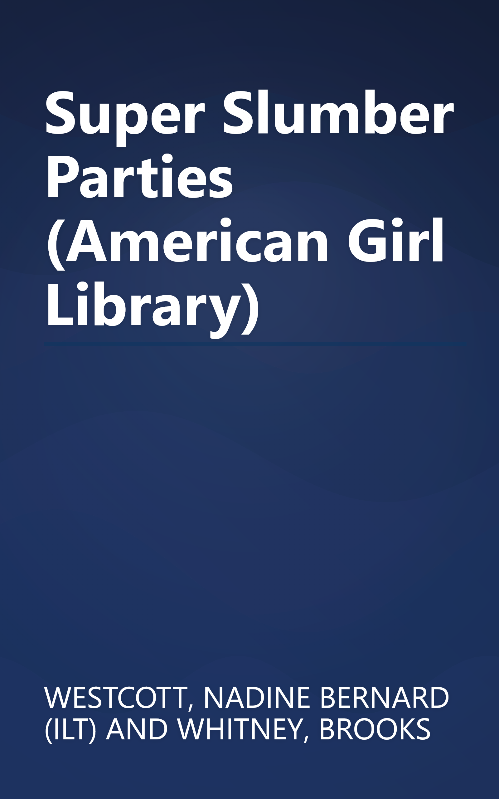 Super Slumber Parties (American Girl Library) book cover