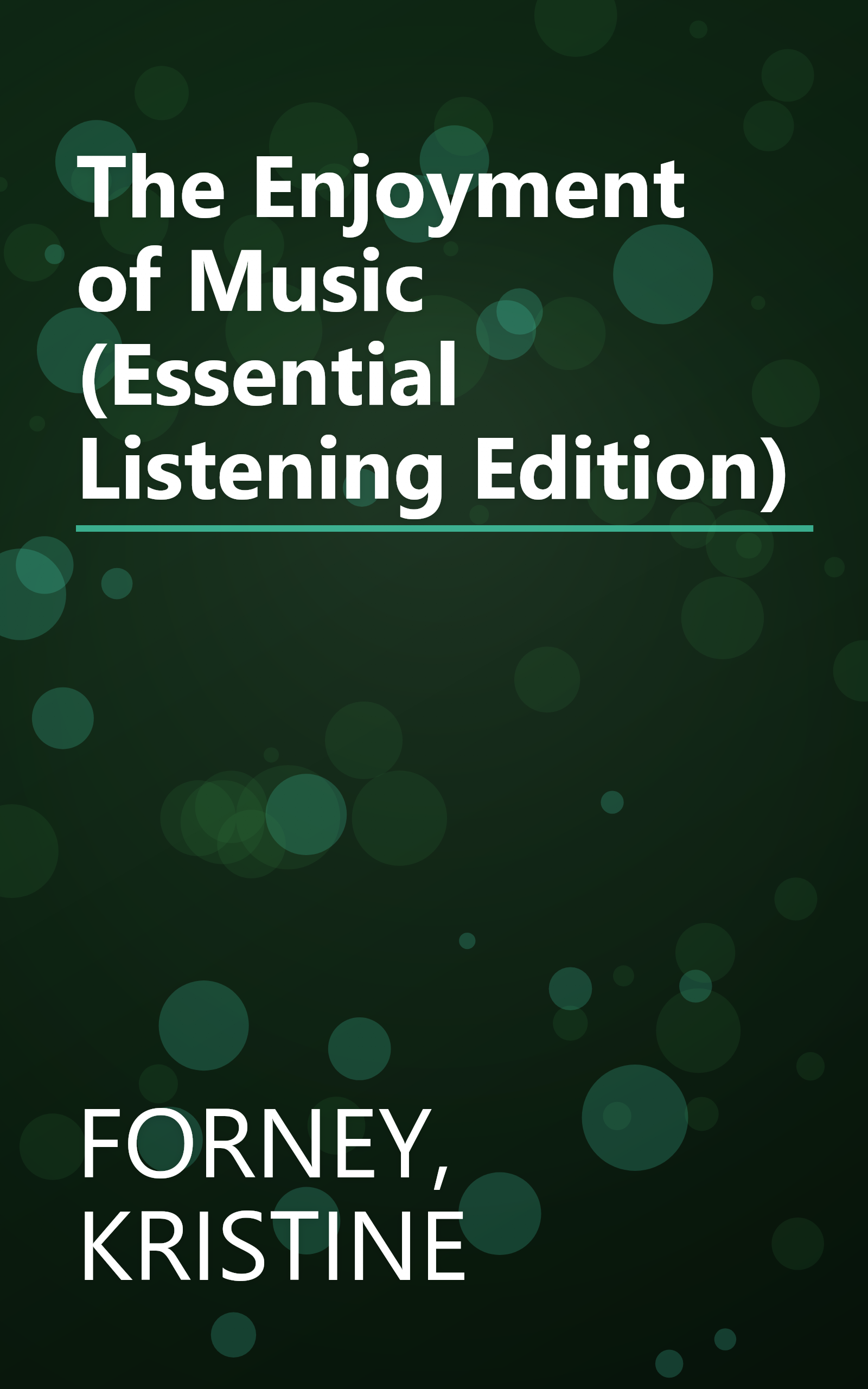 The Enjoyment of Music (Essential Listening Edition) book cover