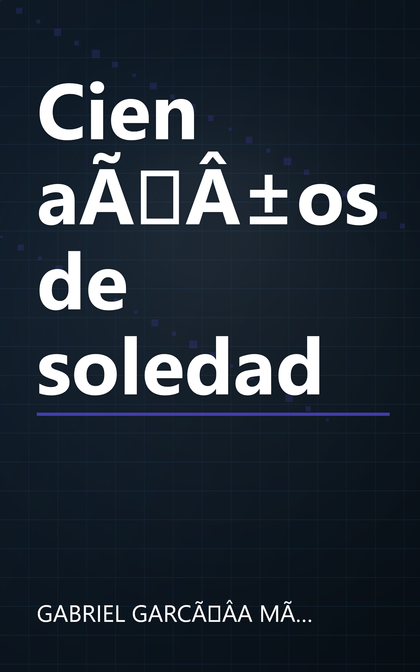 Cien aÃÂ±os de soledad book cover