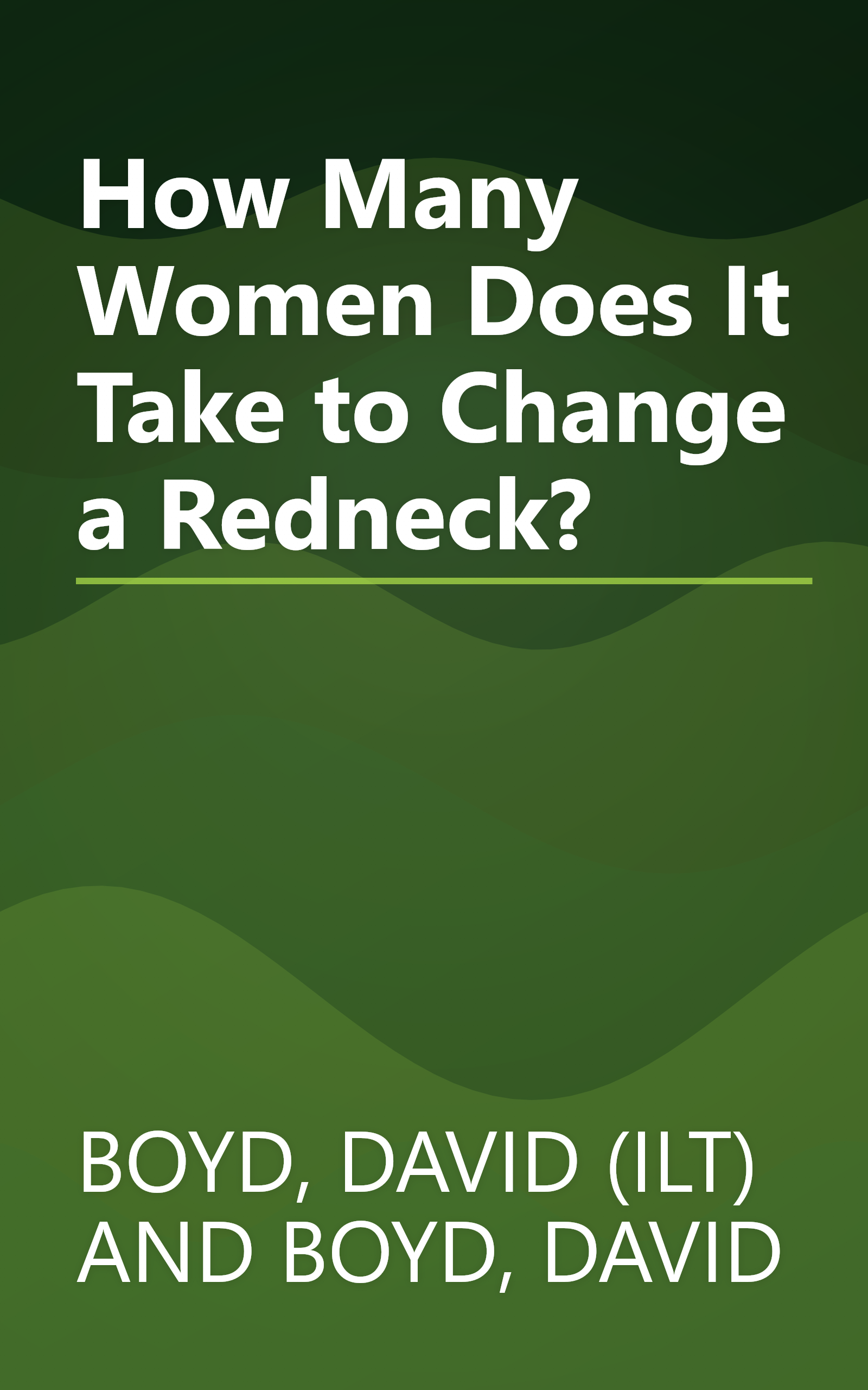 How Many Women Does It Take to Change a Redneck? book cover