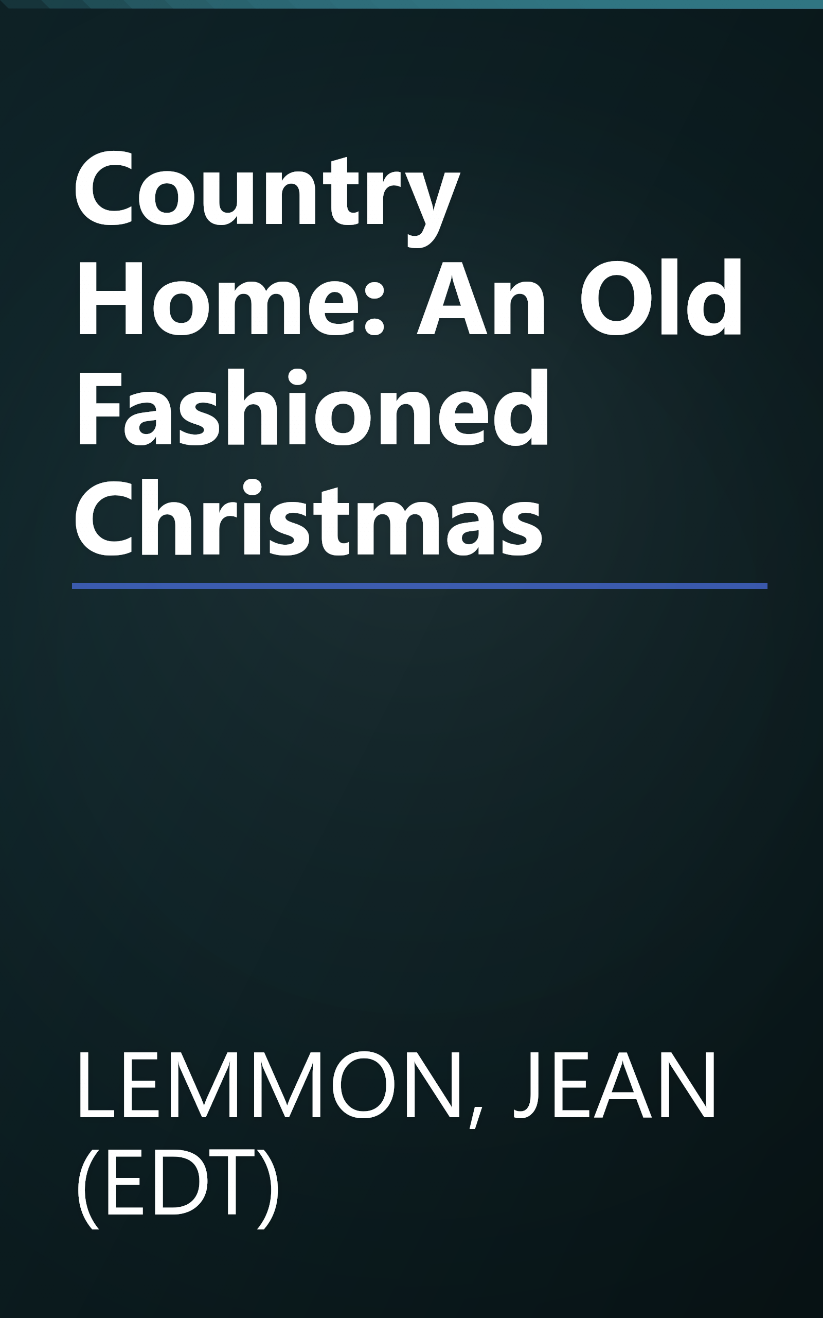 Country Home: An Old Fashioned Christmas book cover