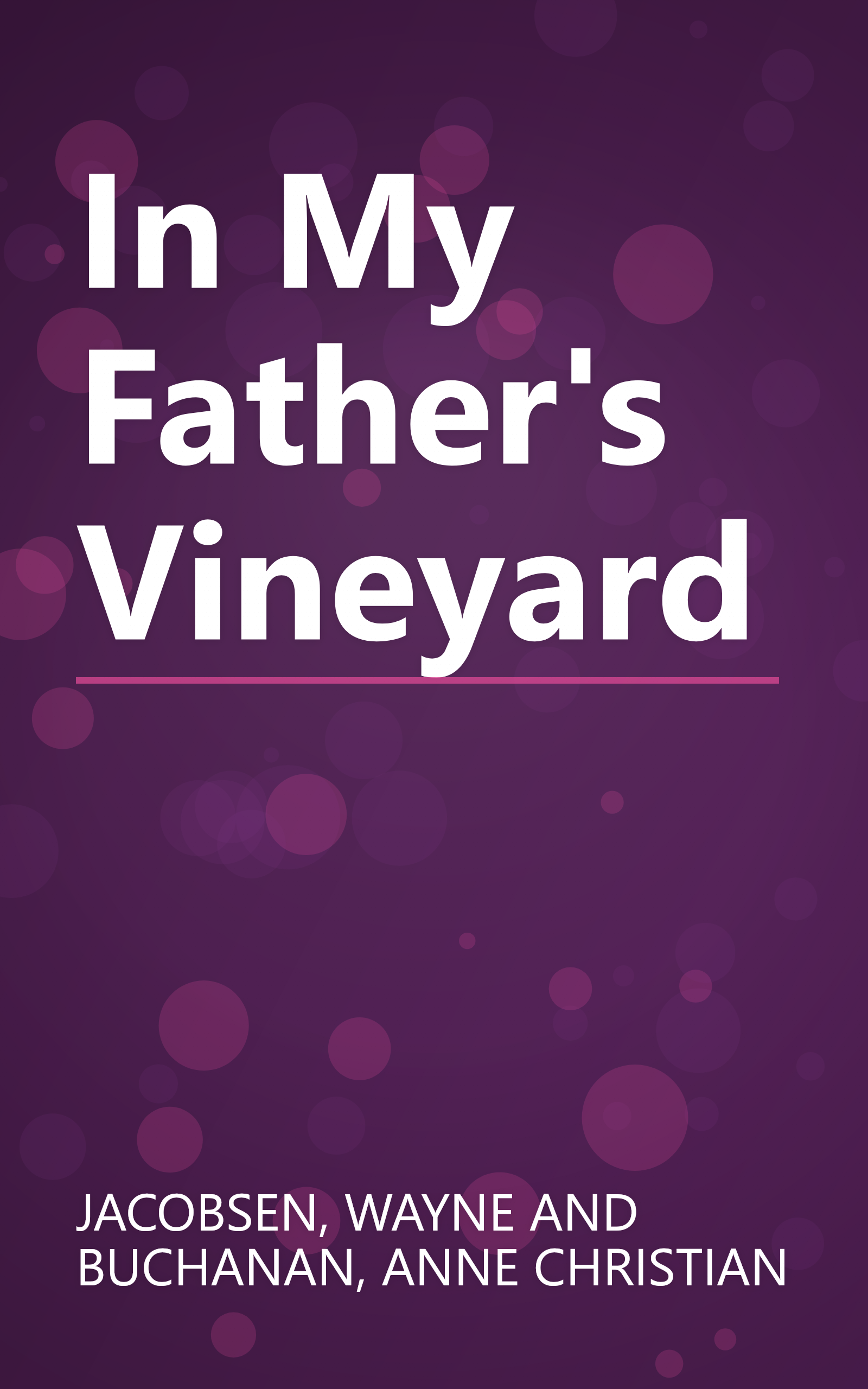 In My Father's Vineyard book cover
