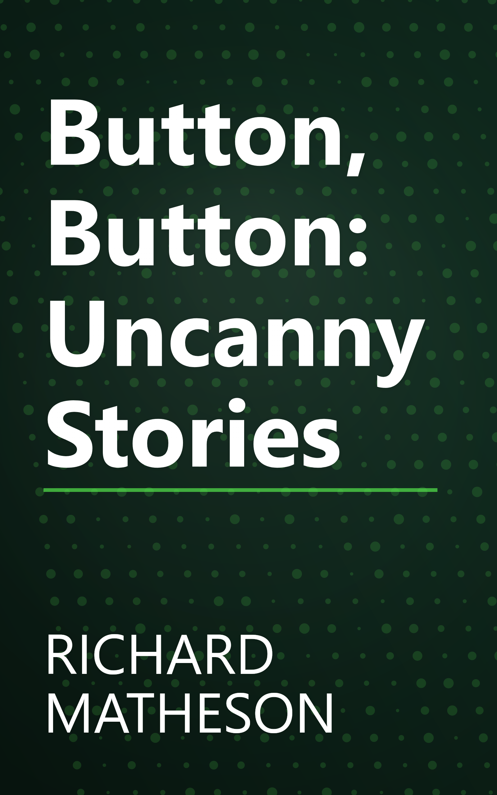 Button, Button: Uncanny Stories book cover