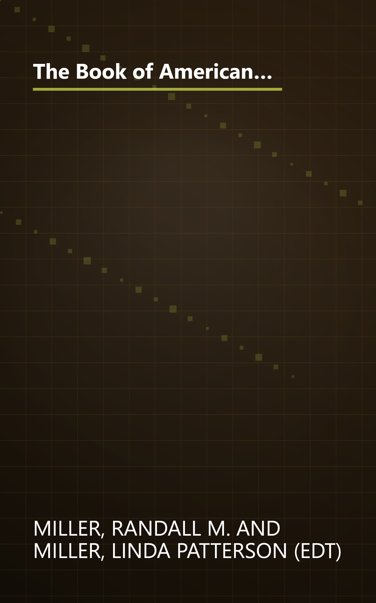 The Book of American Diaries: From Heart and Mind to Pen and Paper - Day-by-Day Personal Accounts Through the Centuries book cover