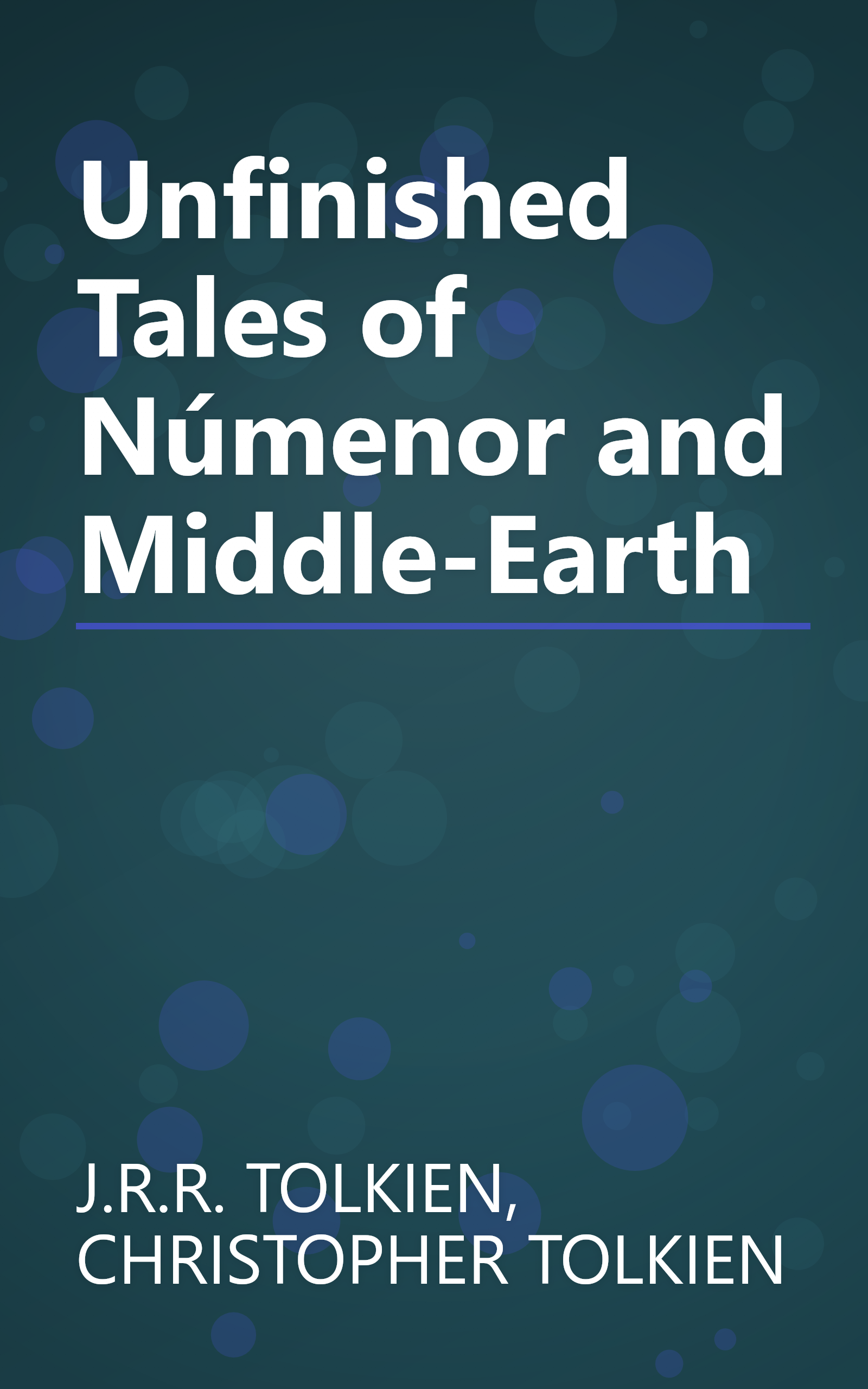 Unfinished Tales of Númenor and Middle-Earth book cover