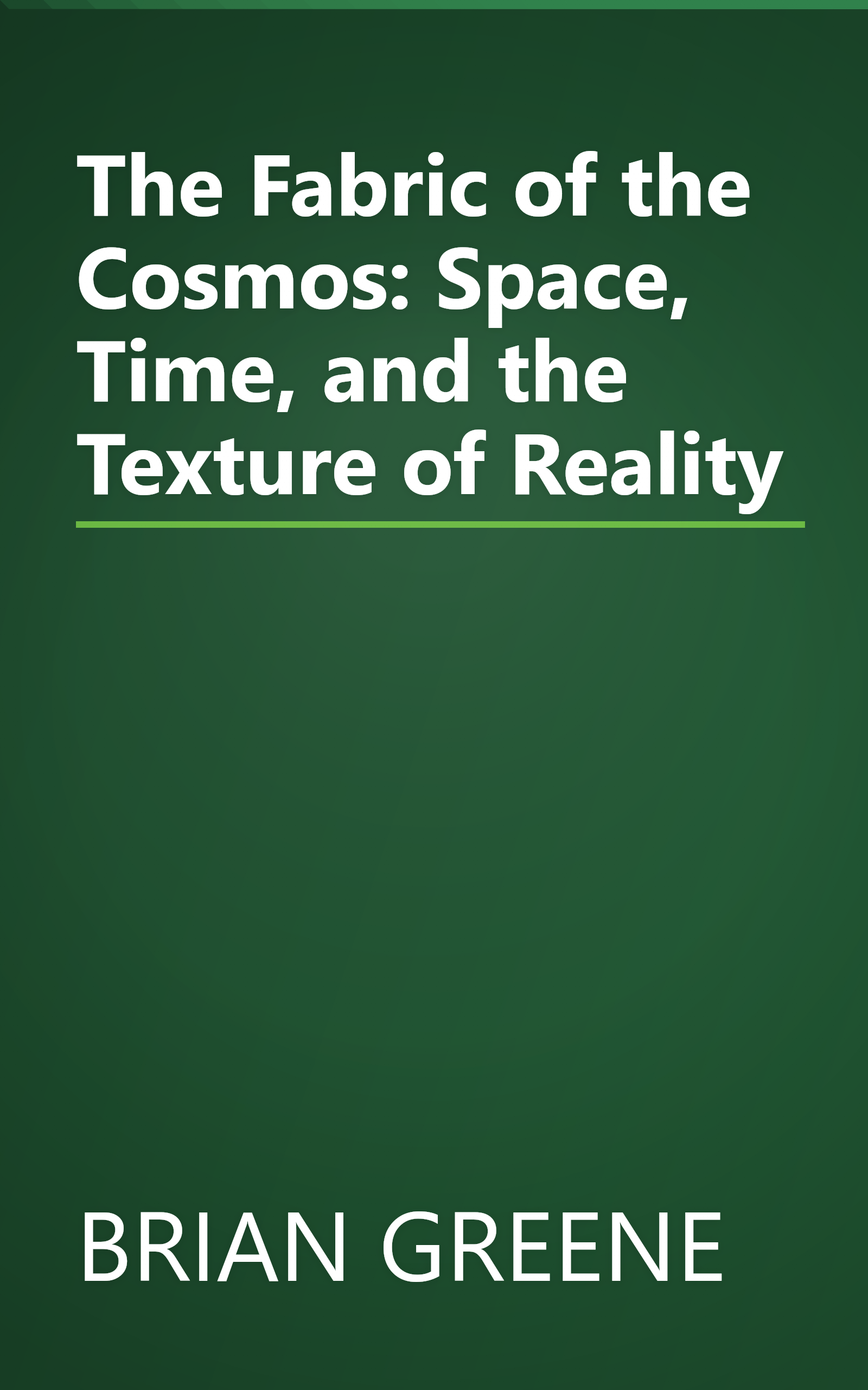 The Fabric of the Cosmos: Space, Time, and the Texture of Reality book cover