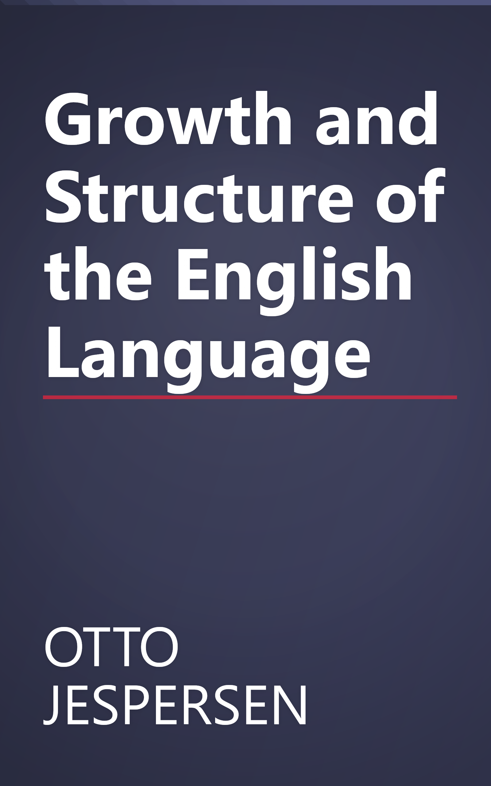 Growth and Structure of the English Language book cover