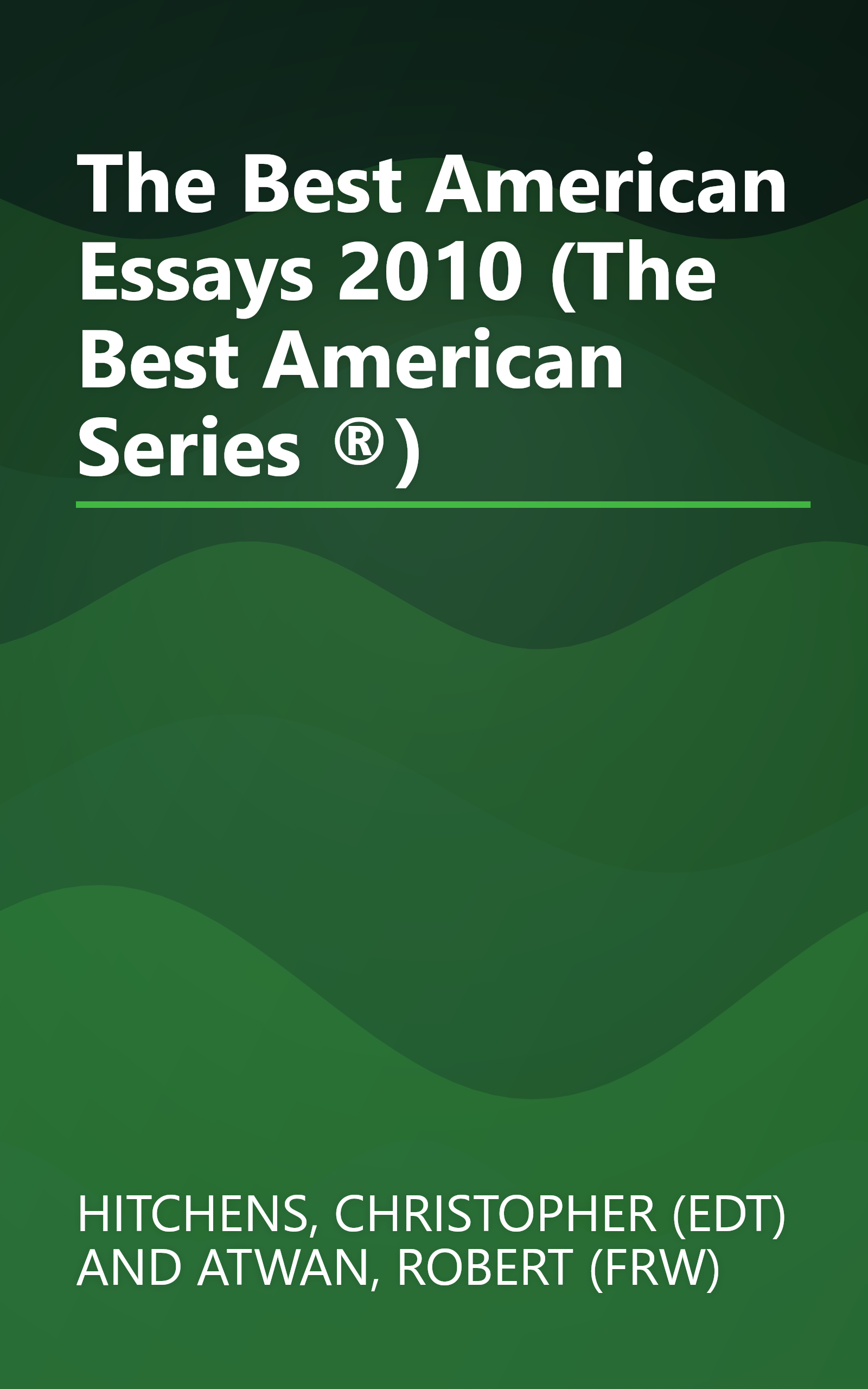 The Best American Essays 2010 (The Best American Series ®) book cover