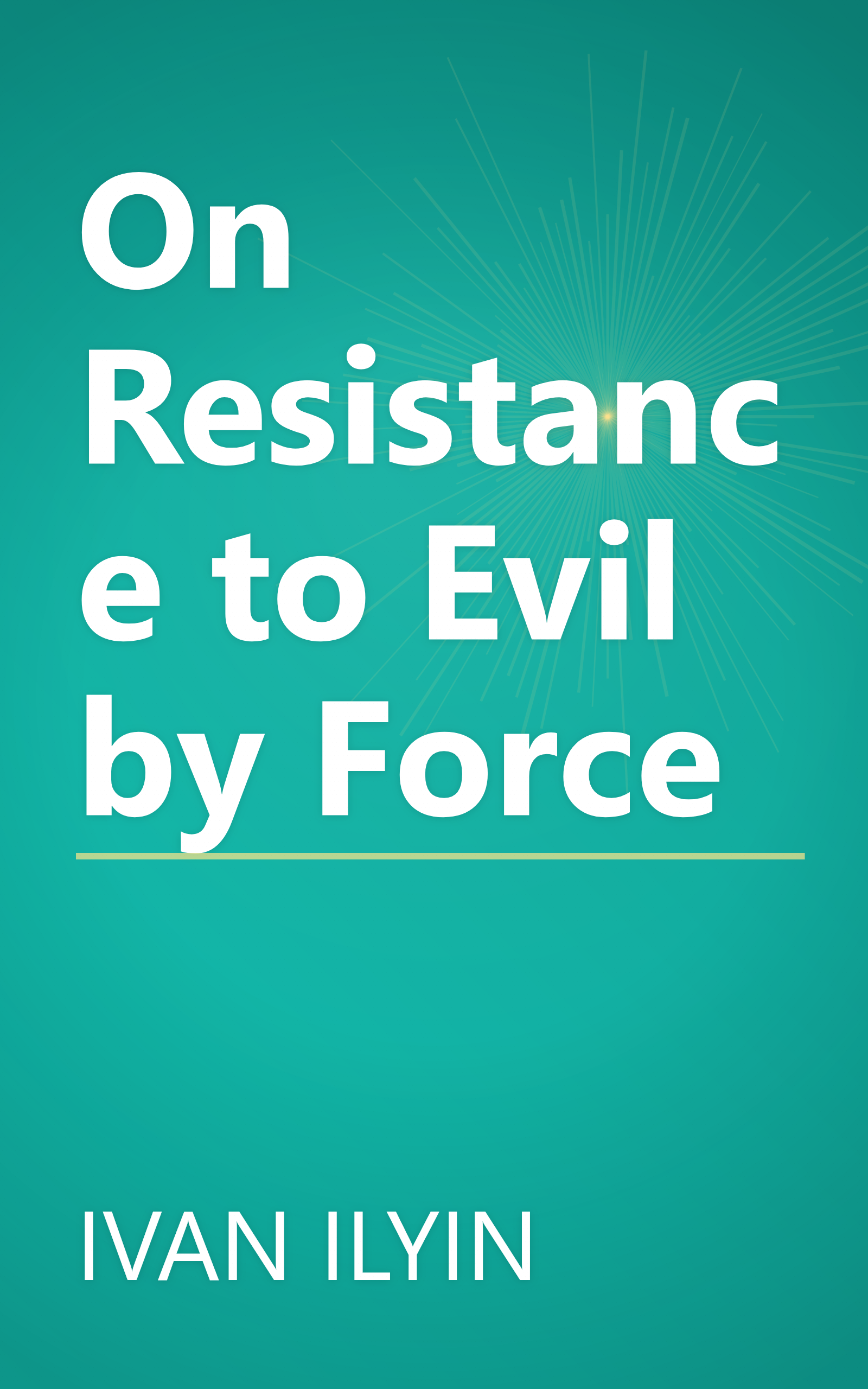 On Resistance to Evil by Force book cover