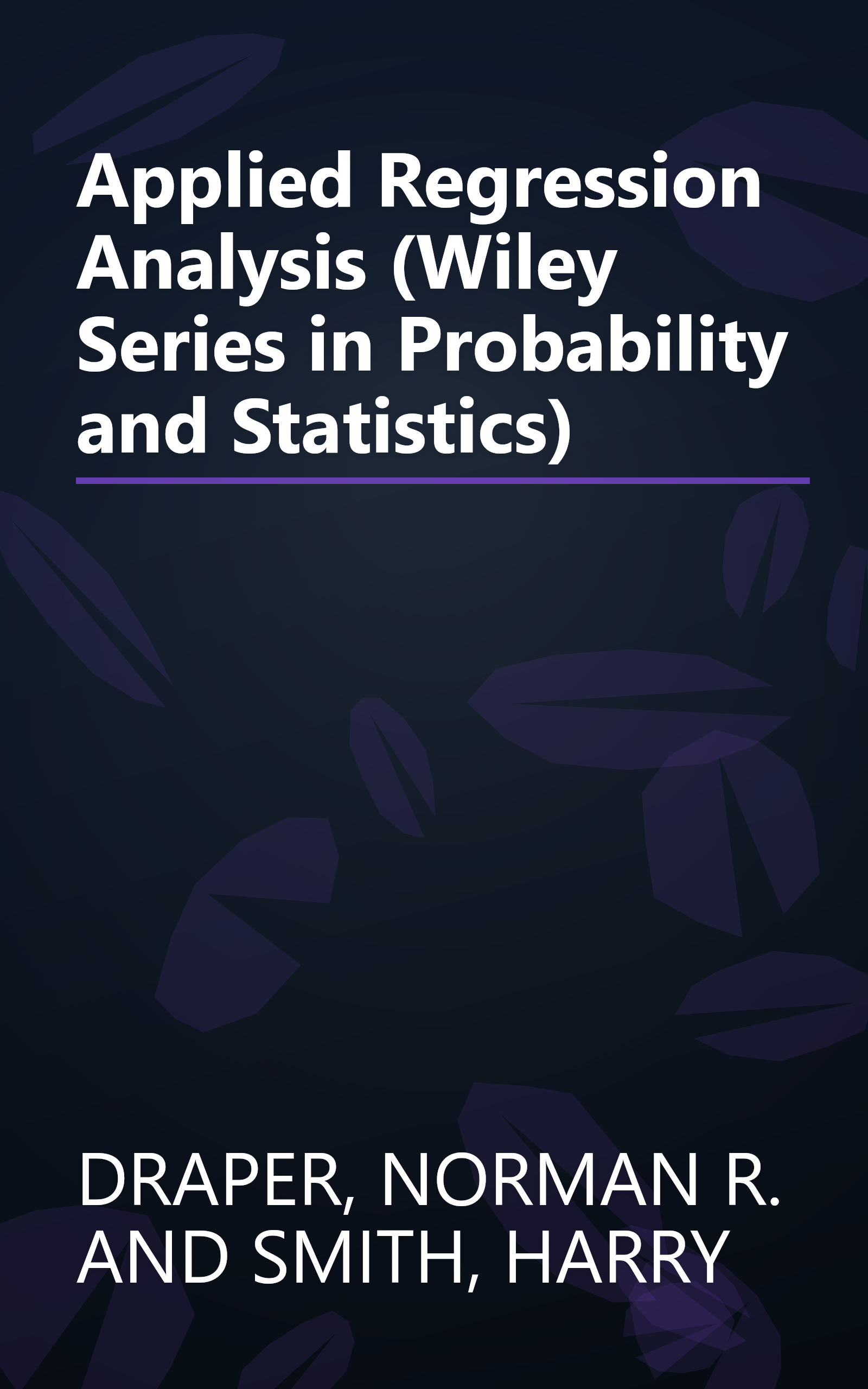 Applied Regression Analysis (Wiley Series in Probability and Statistics) book cover