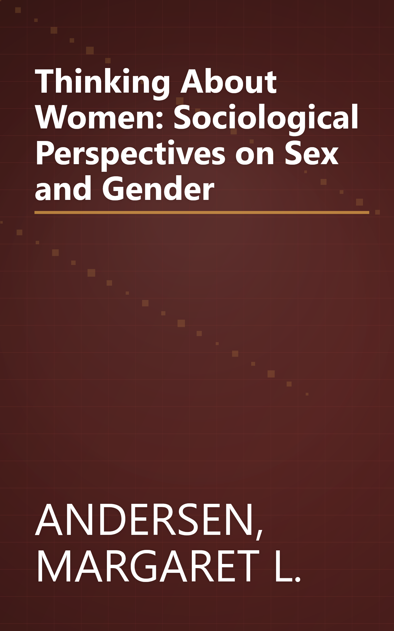 Thinking About Women: Sociological Perspectives on Sex and Gender book cover