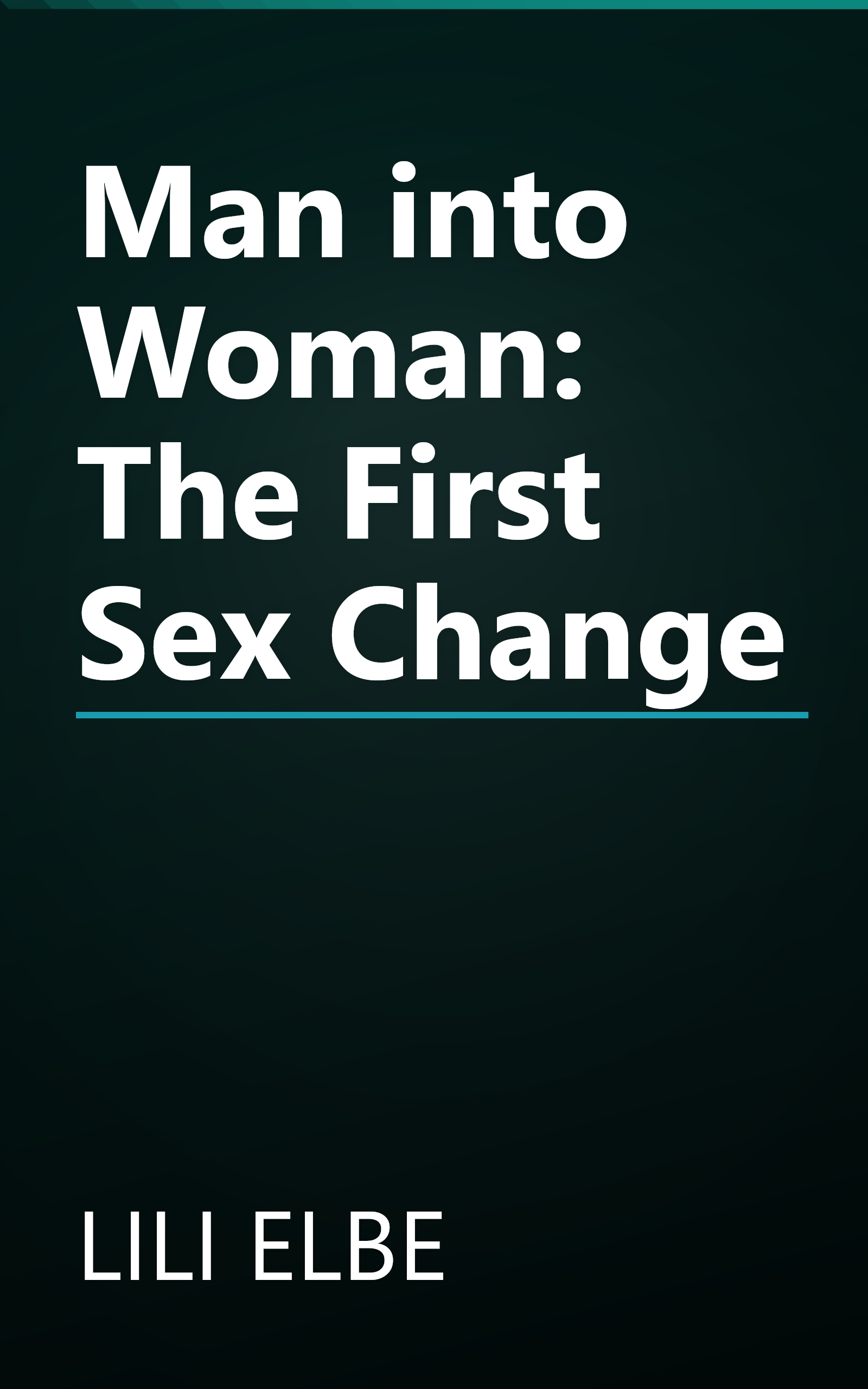 Man into Woman: The First Sex Change book cover