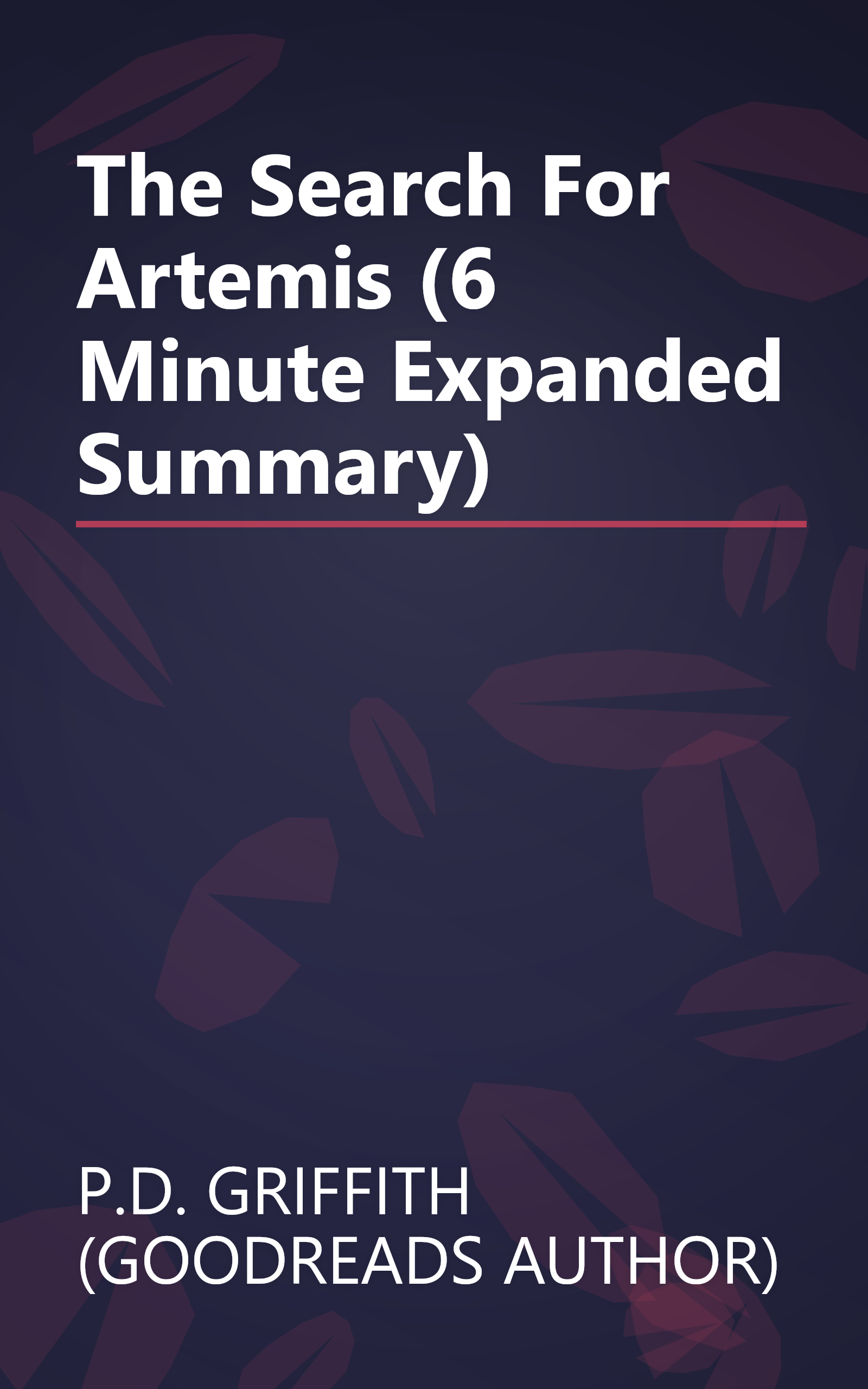 The Search For Artemis (6 Minute   Expanded Summary) book cover