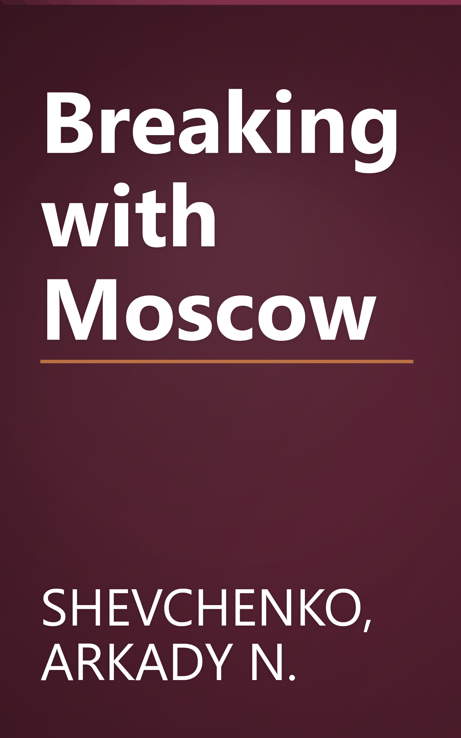 Breaking with Moscow book cover