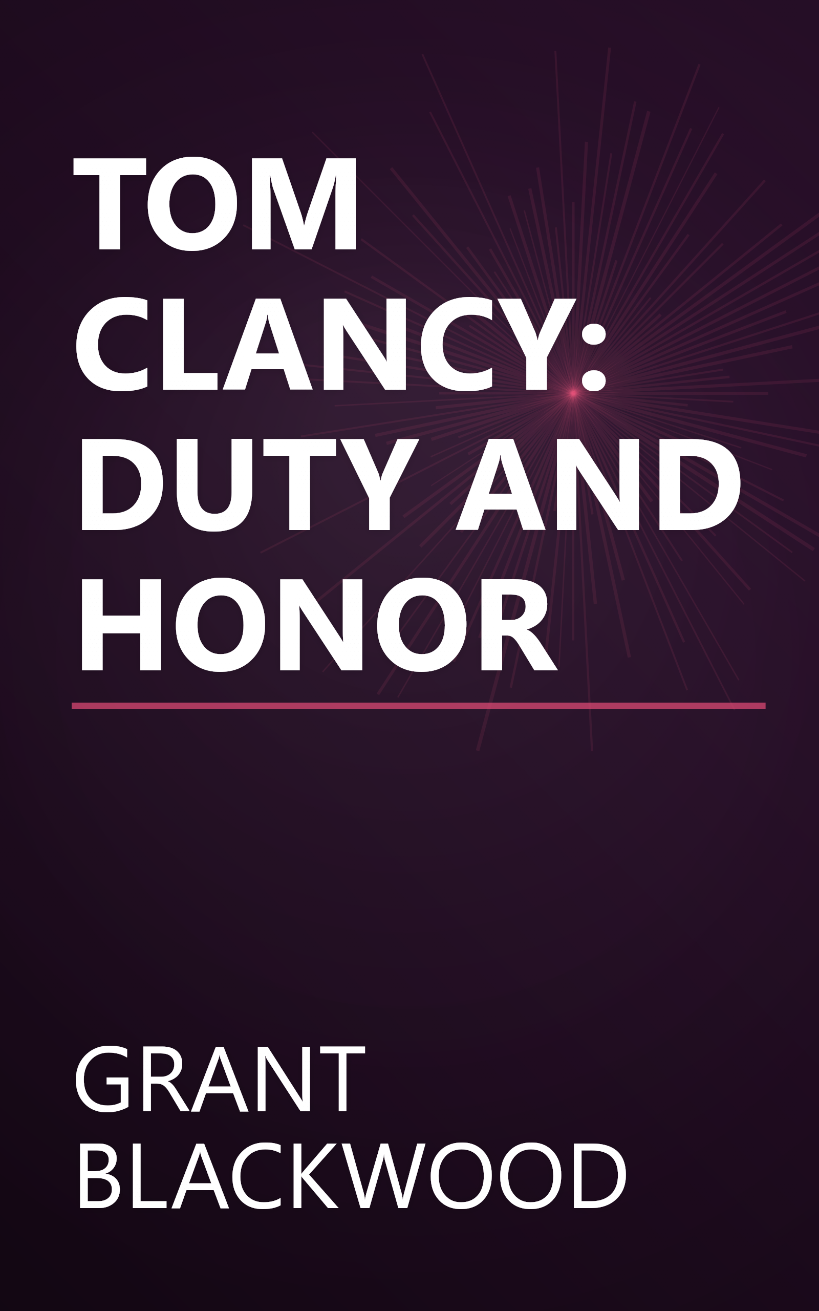 TOM CLANCY: DUTY AND HONOR book cover