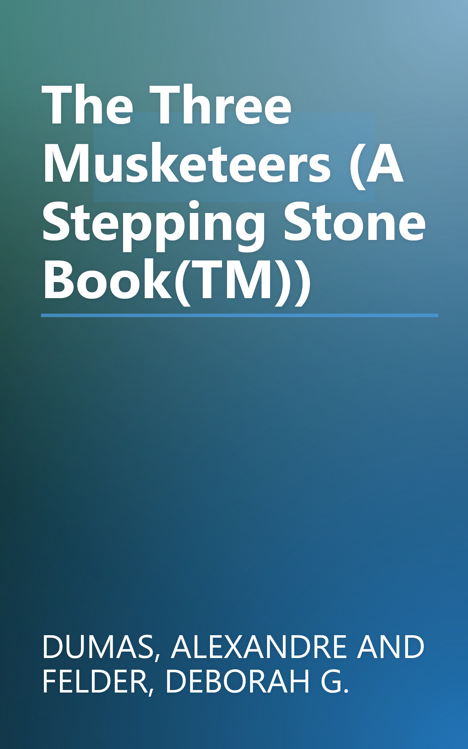 The Three Musketeers (A Stepping Stone Book(TM)) book cover