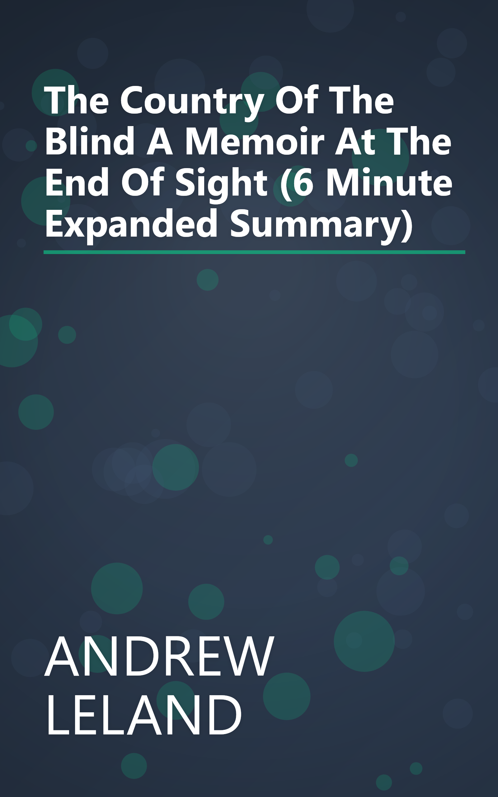 The Country Of The Blind  A Memoir At The End Of Sight (6 Minute   Expanded Summary) book cover