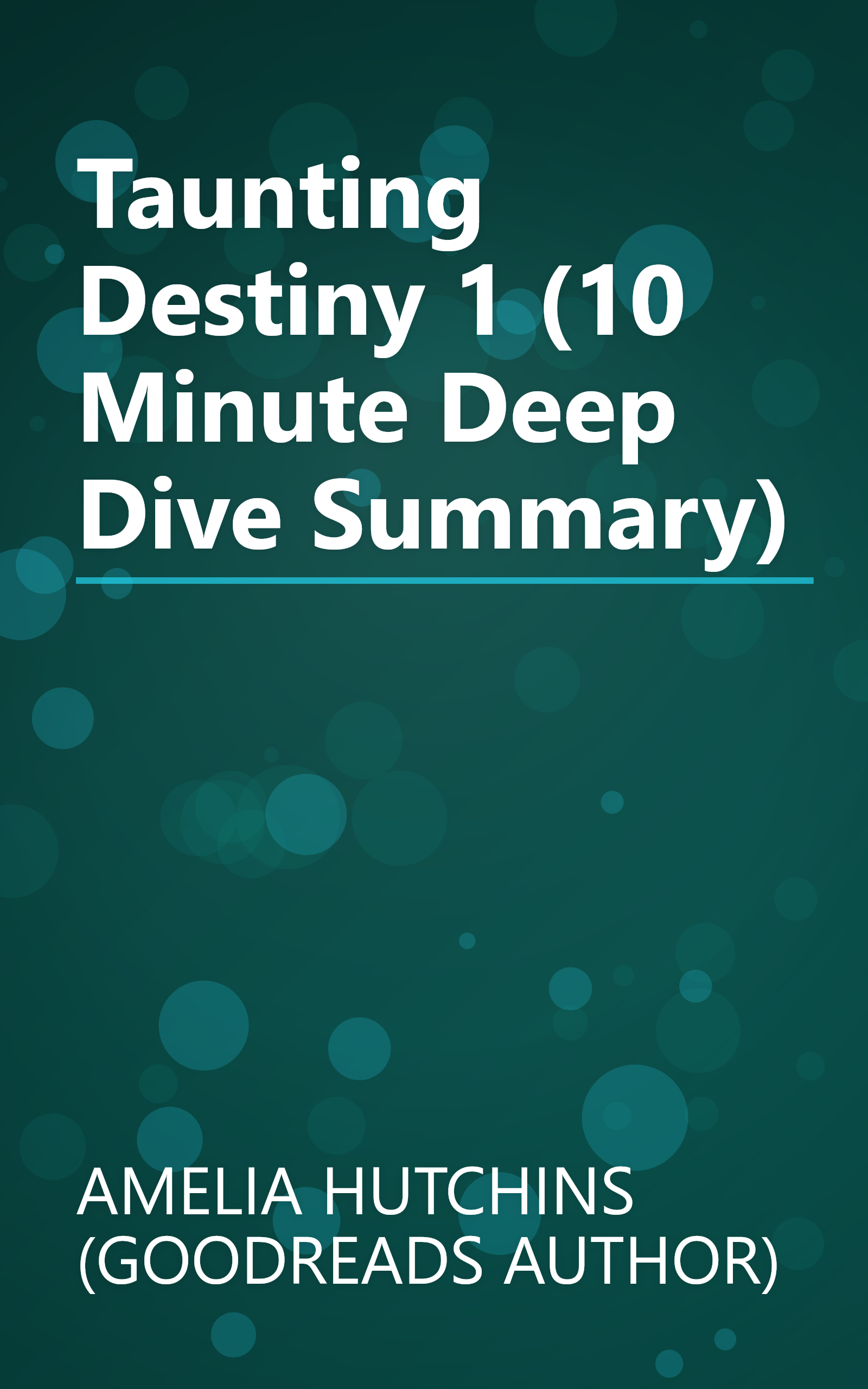 Taunting Destiny 1 (10 Minute   Deep Dive Summary) book cover
