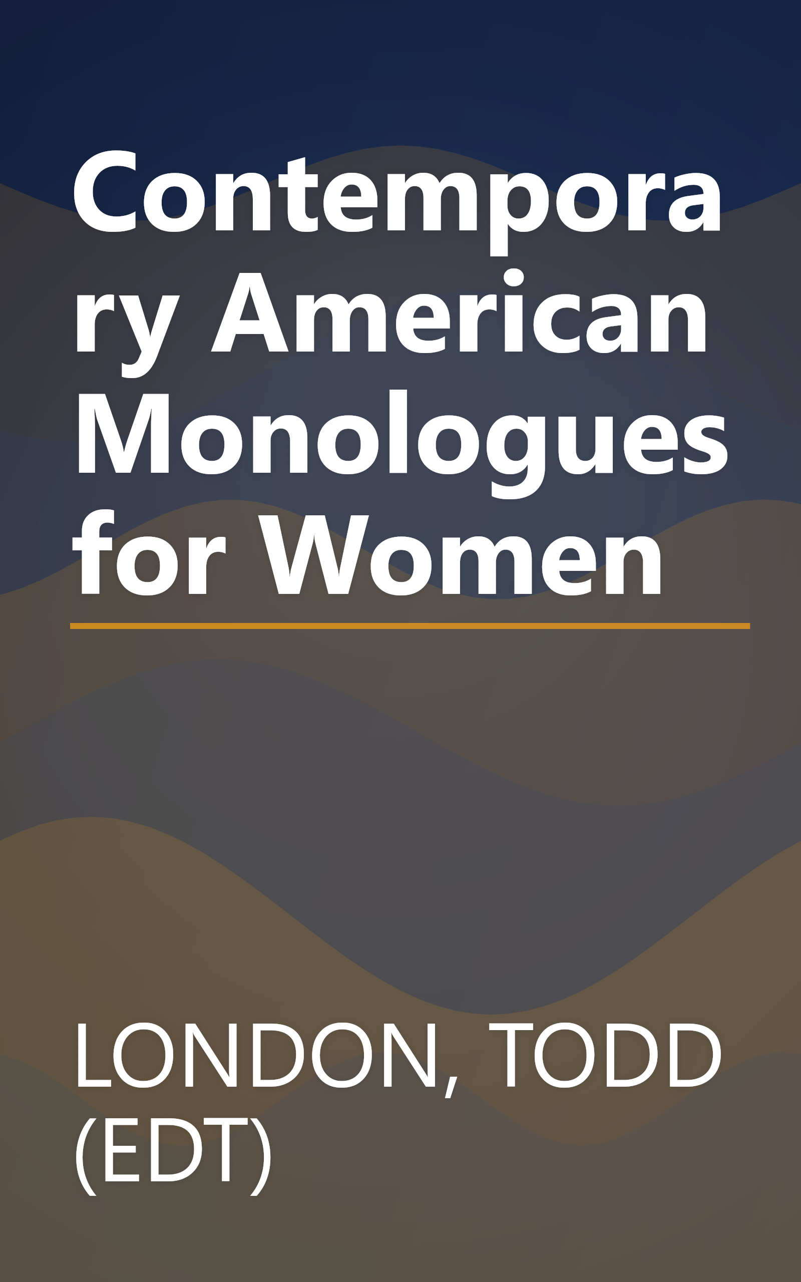 Contemporary American Monologues for Women book cover