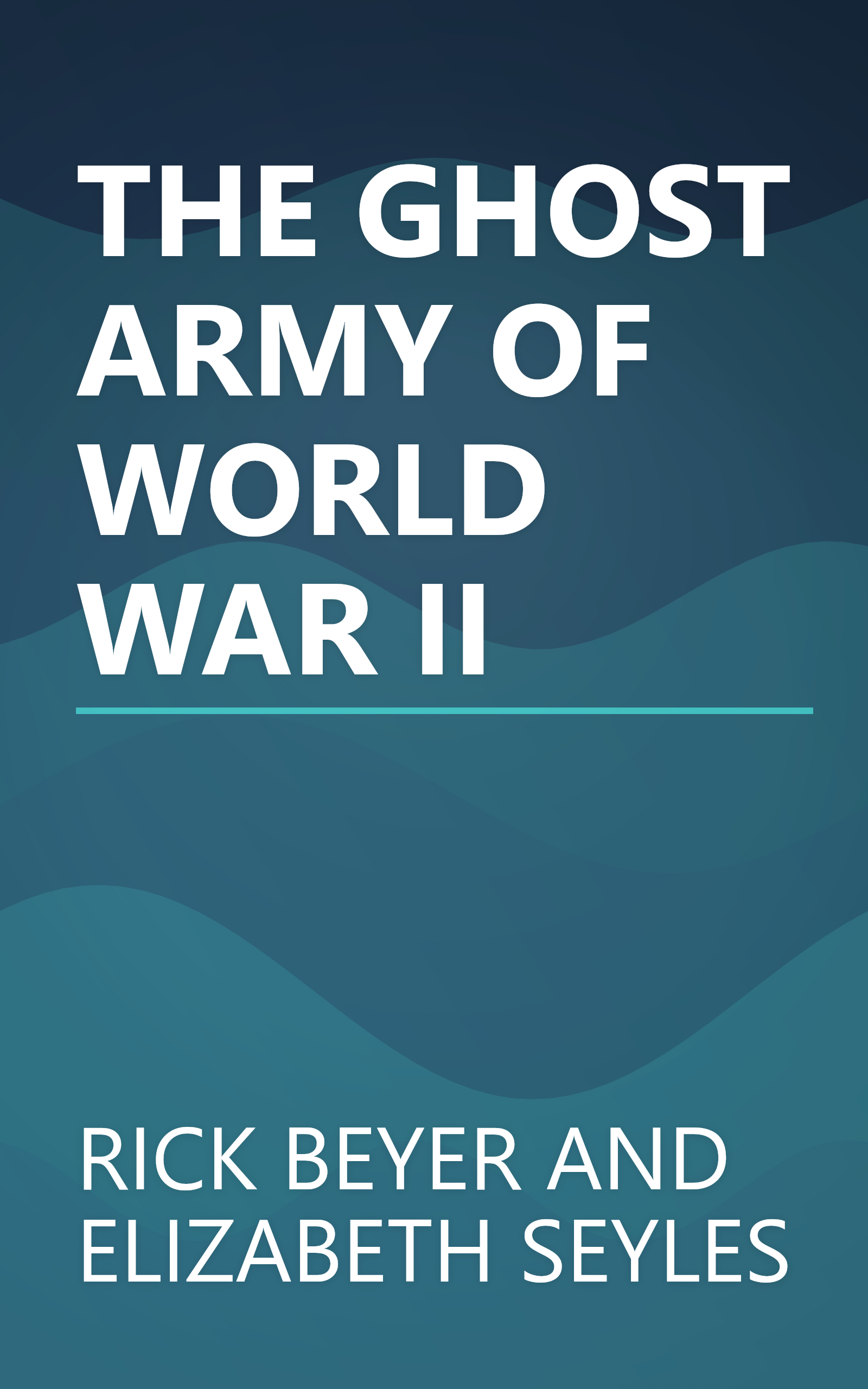 THE GHOST ARMY OF WORLD WAR II book cover
