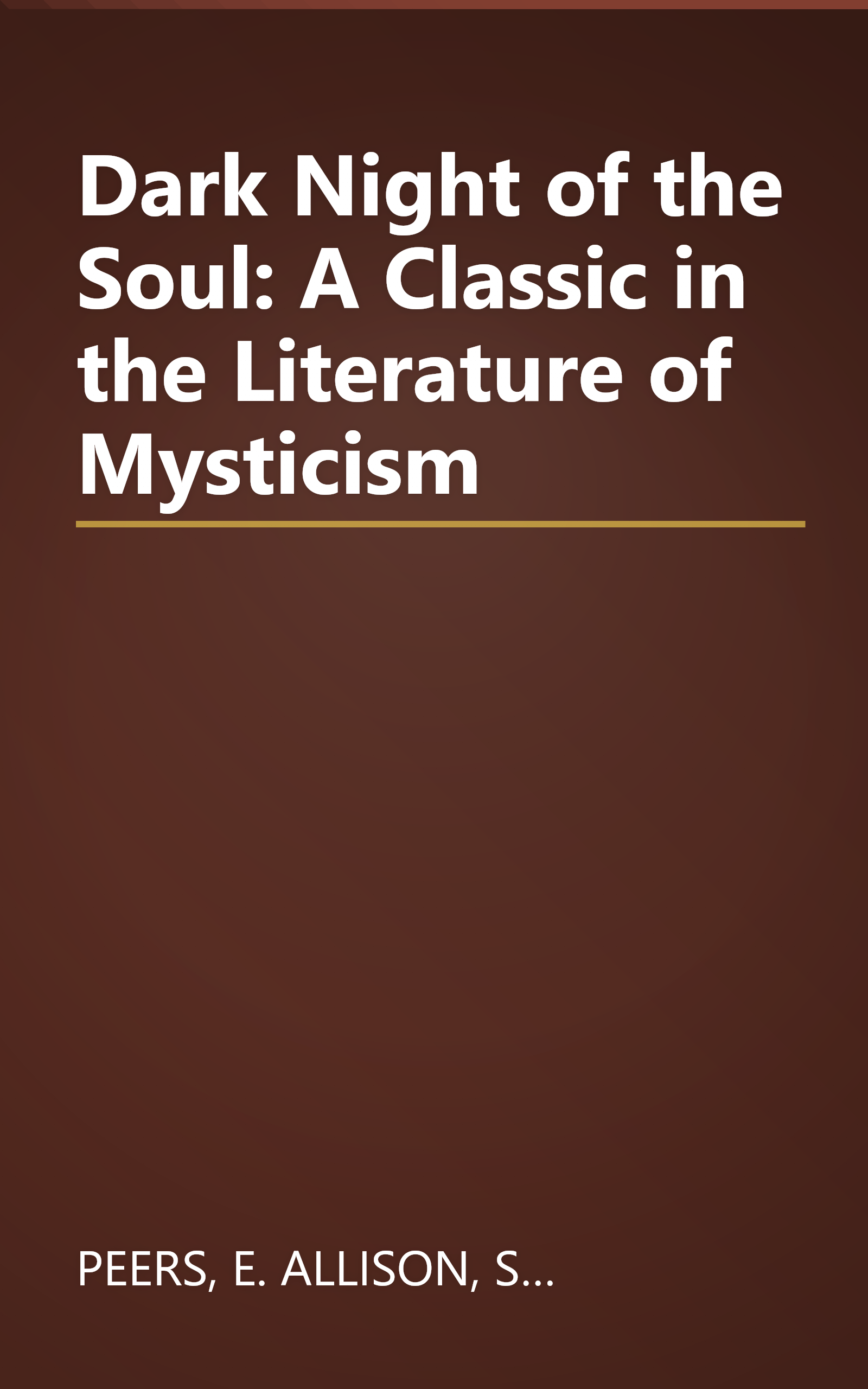 Dark Night of the Soul: A Classic in the Literature of Mysticism book cover