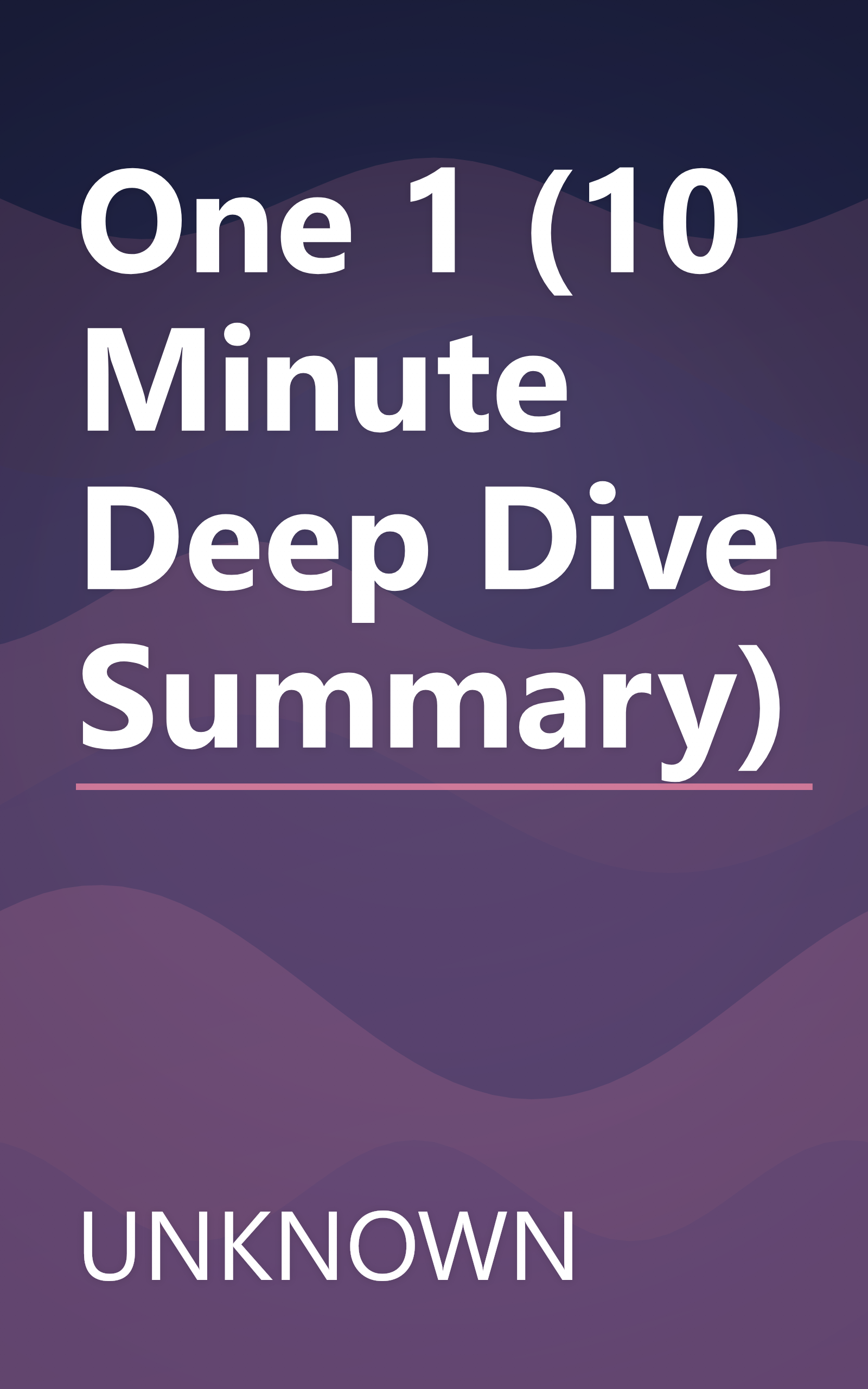 One 1 (10 Minute   Deep Dive Summary) book cover